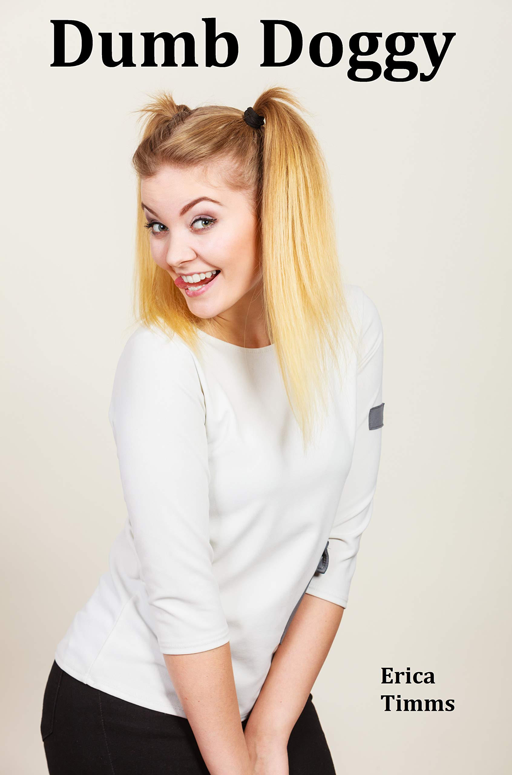 Dumb Doggy by Erica Timms | Goodreads