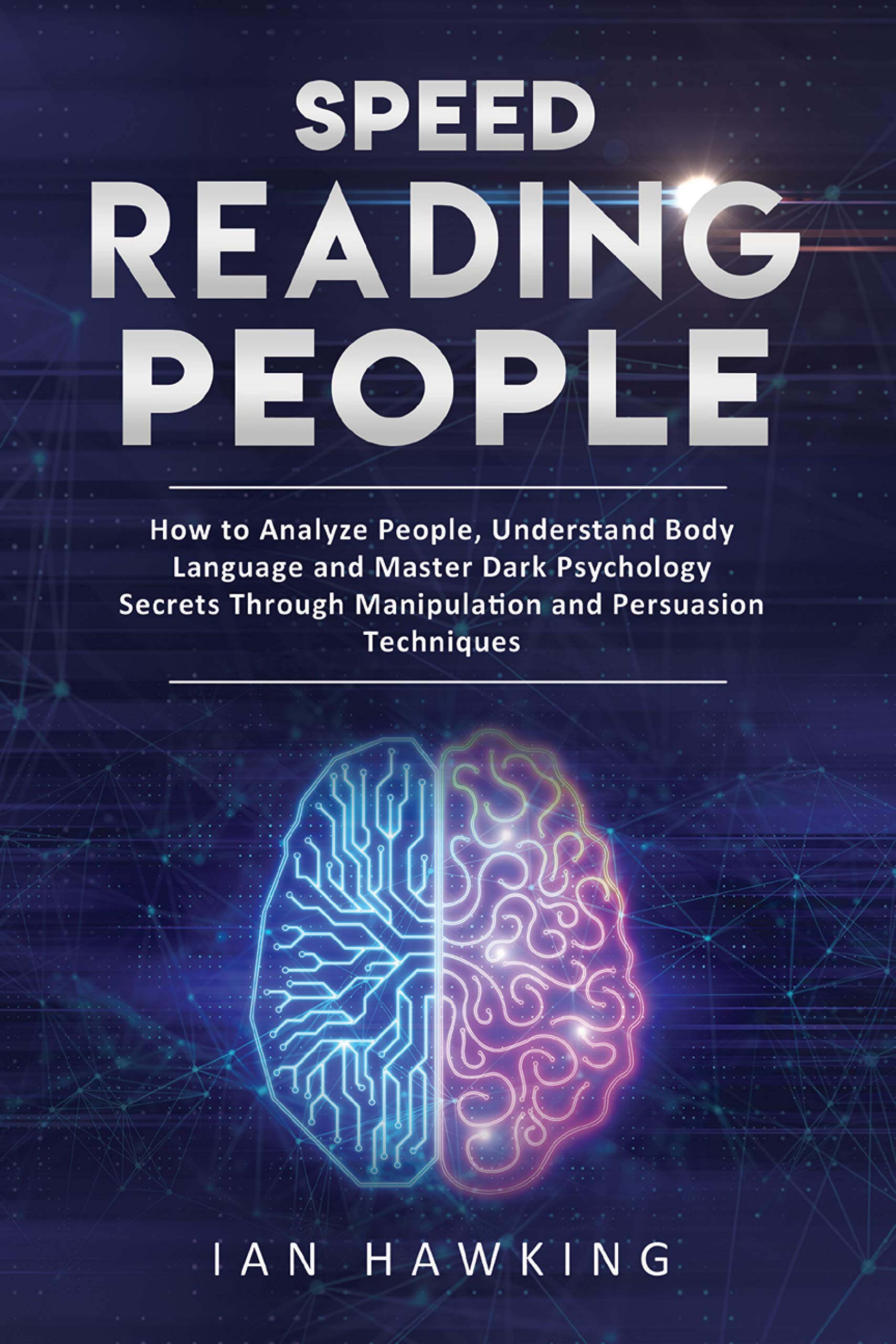 Speed Reading People: How to Analyze People, Understand Body Language ...