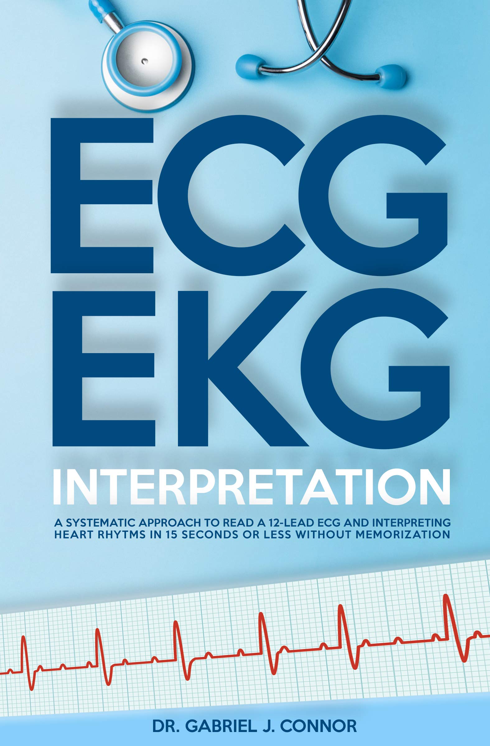 ECG / EKG Interpretation: A Systematic Approach to Read a 12-Lead ECG ...