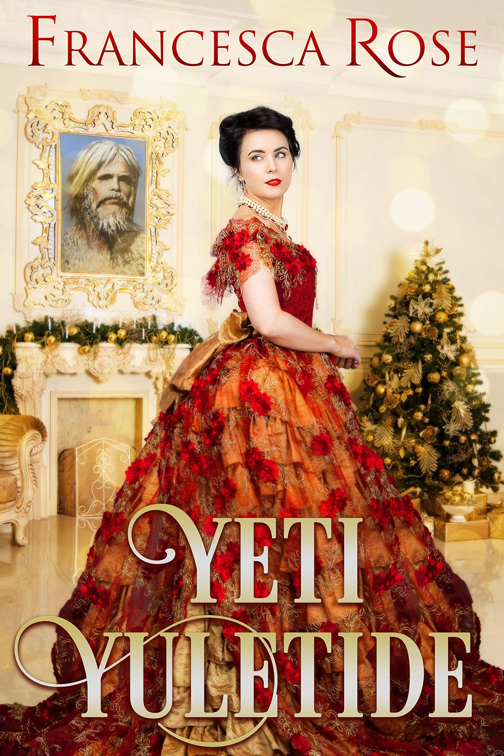 Yeti Yuletide: A Christmas Romance by Francesca Rose | Goodreads