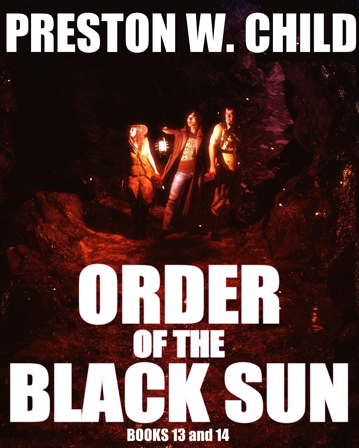 Order of the Black Sun: Books 13 - 14 by Preston W. Child | Goodreads