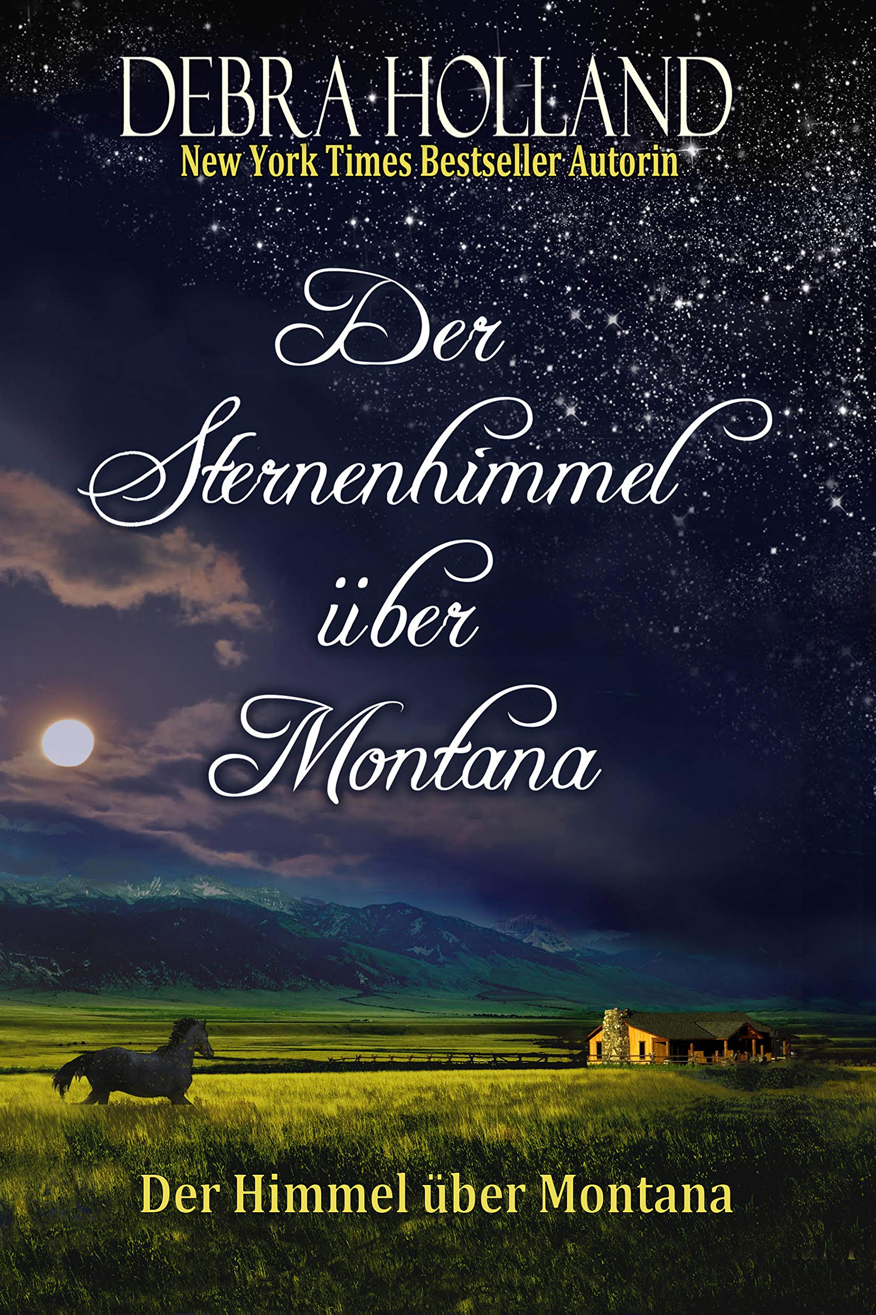 Der Sternenhimmel über Montana: Der Himmel über Montana by Debra ...