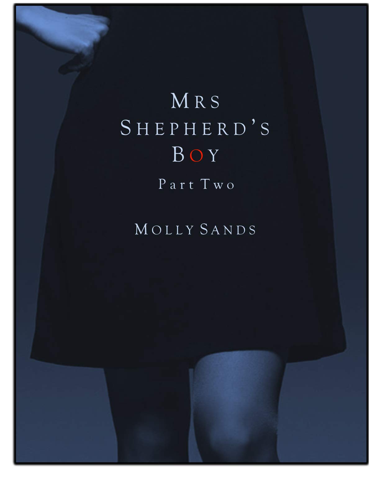 Mrs Shepherd's Boy - Part Two by Molly Sands | Goodreads