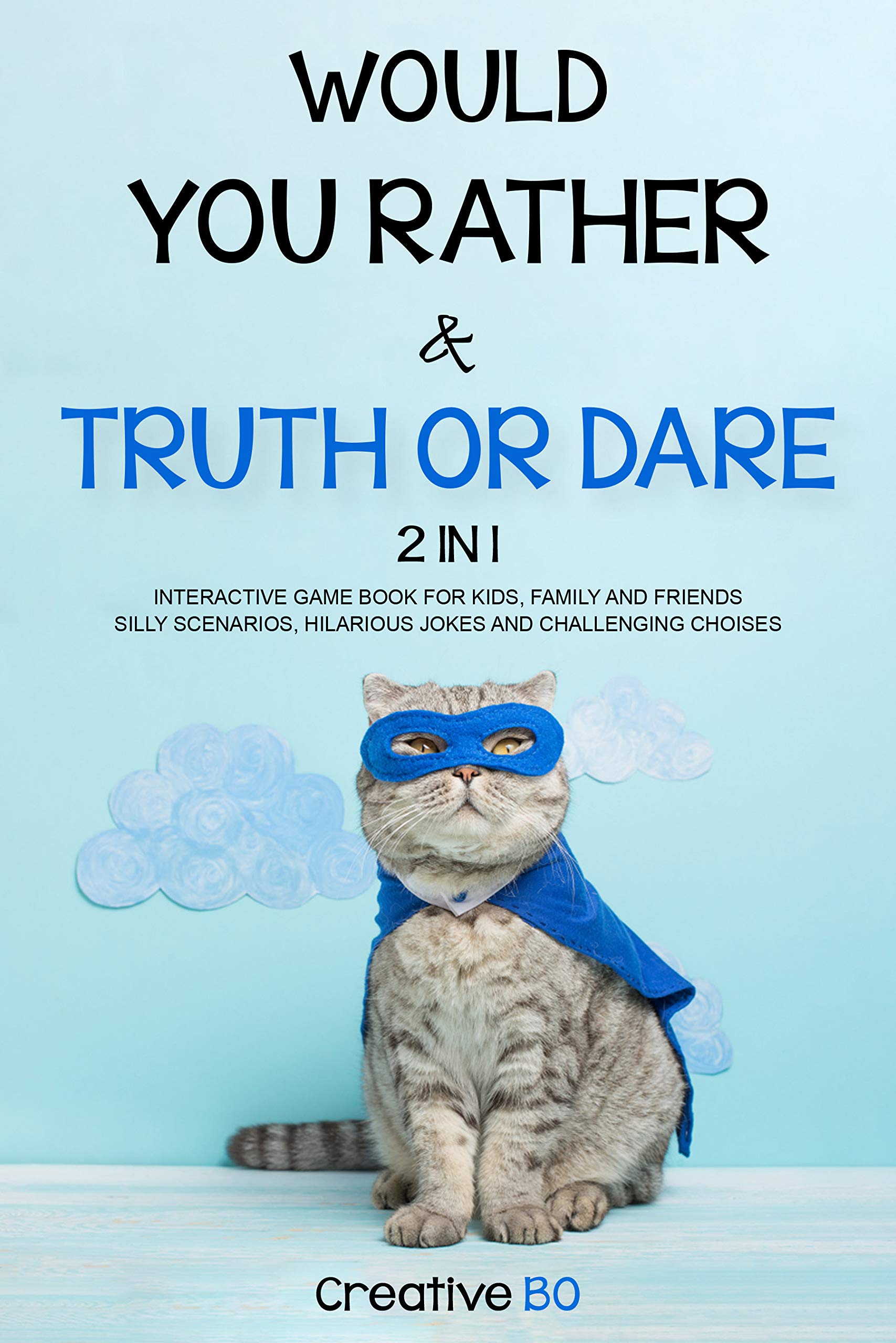 Would You Rather & Truth Or Dare 2 in 1: INTERACTIVE GAME BOOK For Kids ...