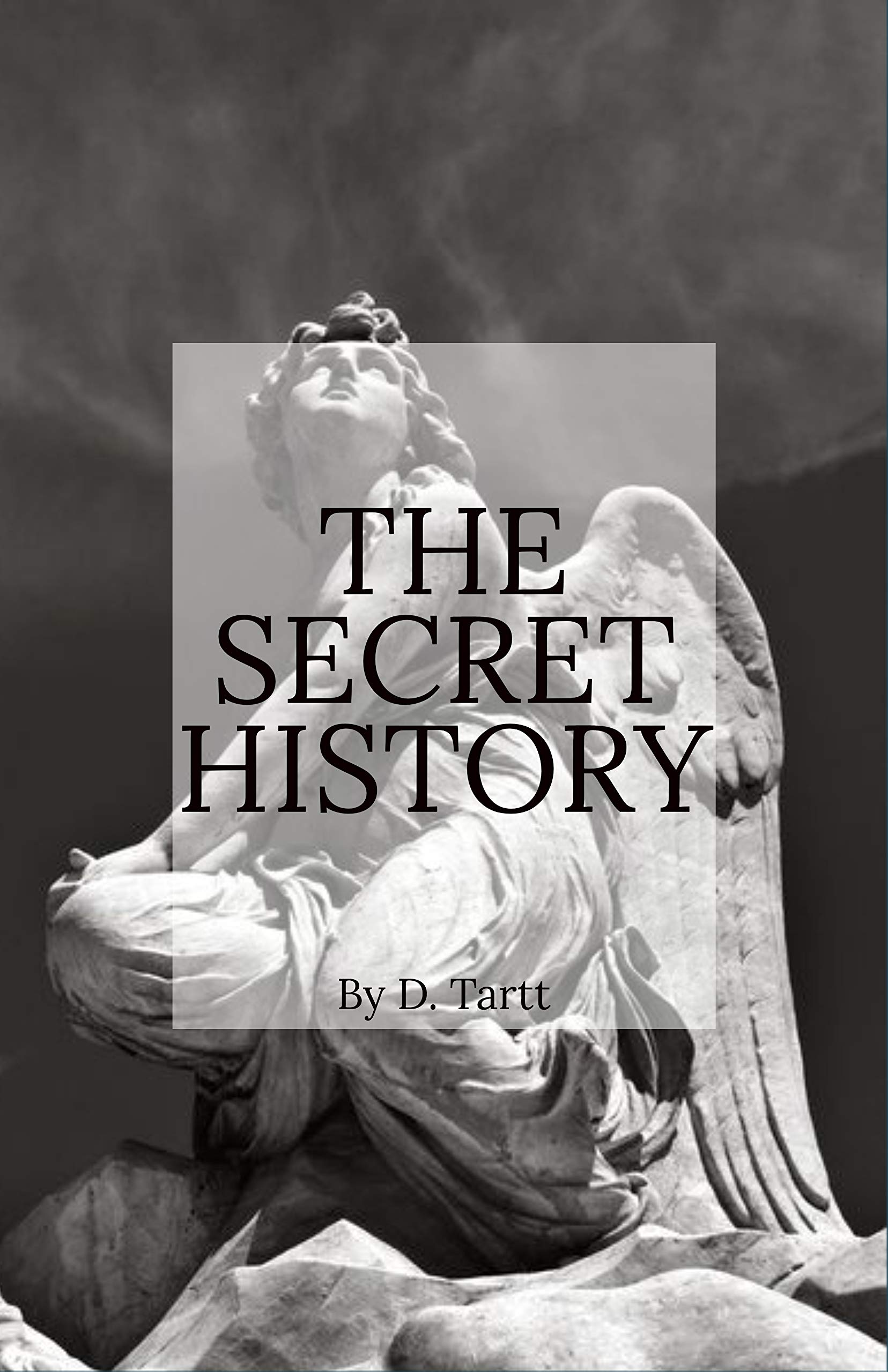 The Secret History: A novel by Donna Tartt | Goodreads