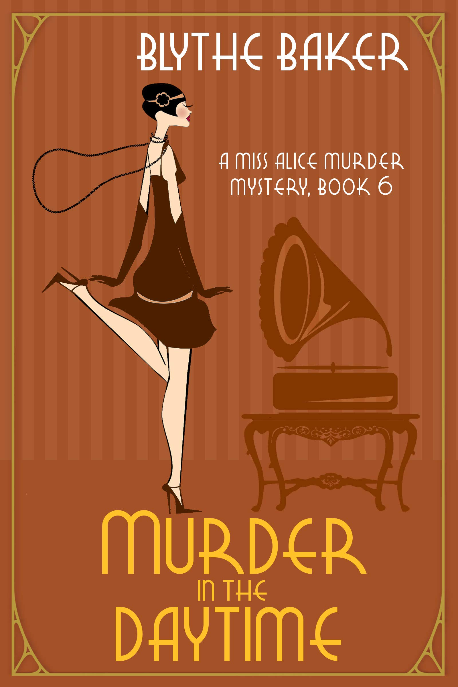 Murder in the Daytime (Miss Alice, #6) by Blythe Baker | Goodreads