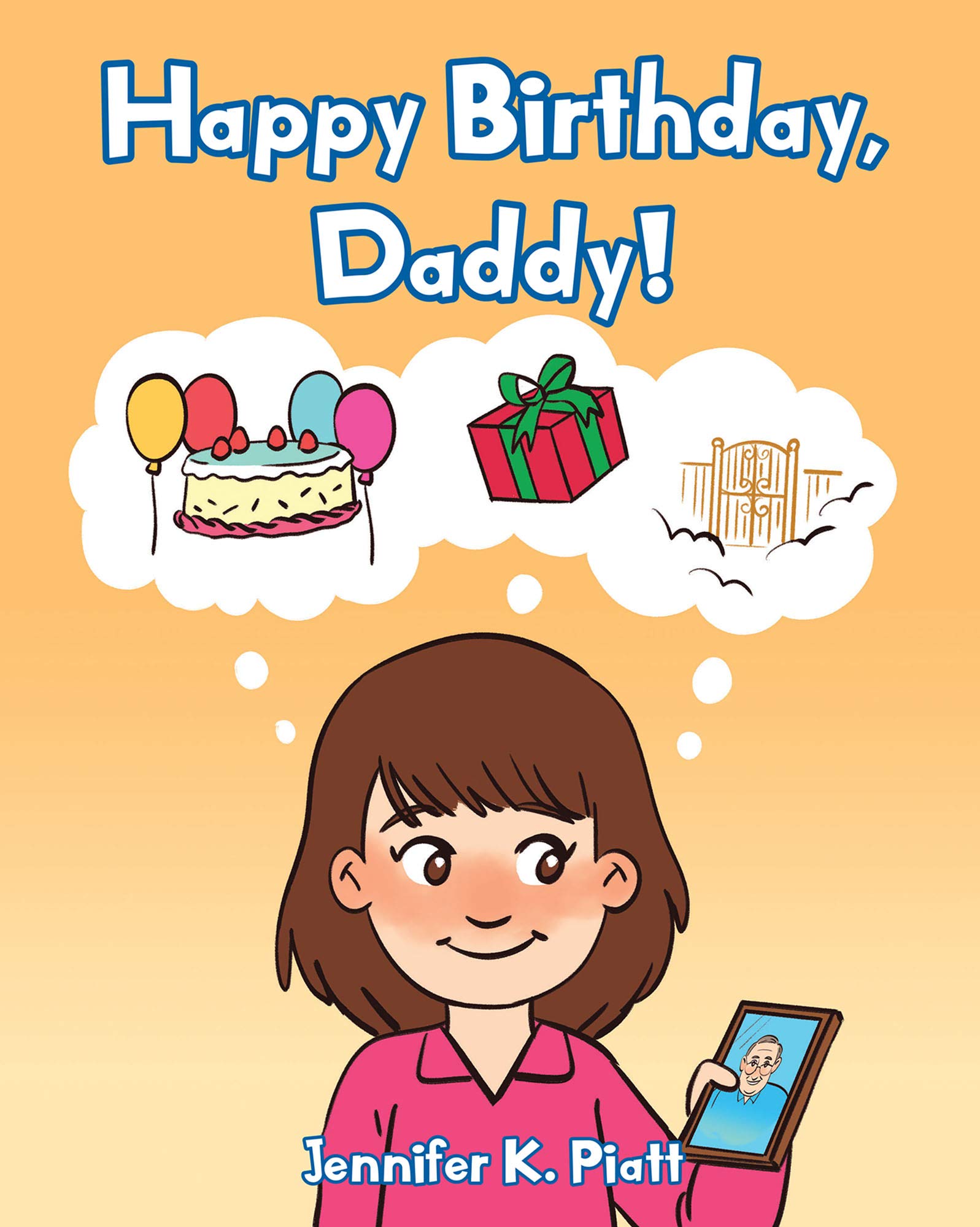 happy-birthday-daddy-by-jennifer-k-piatt-goodreads