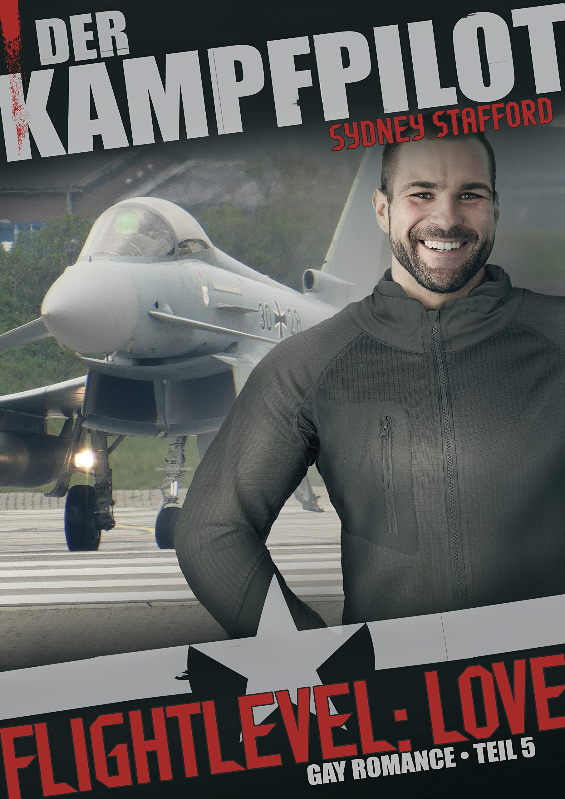 Flightlevel: Love: Der Kampfpilot (German Edition) by Sydney Stafford | Goodreads