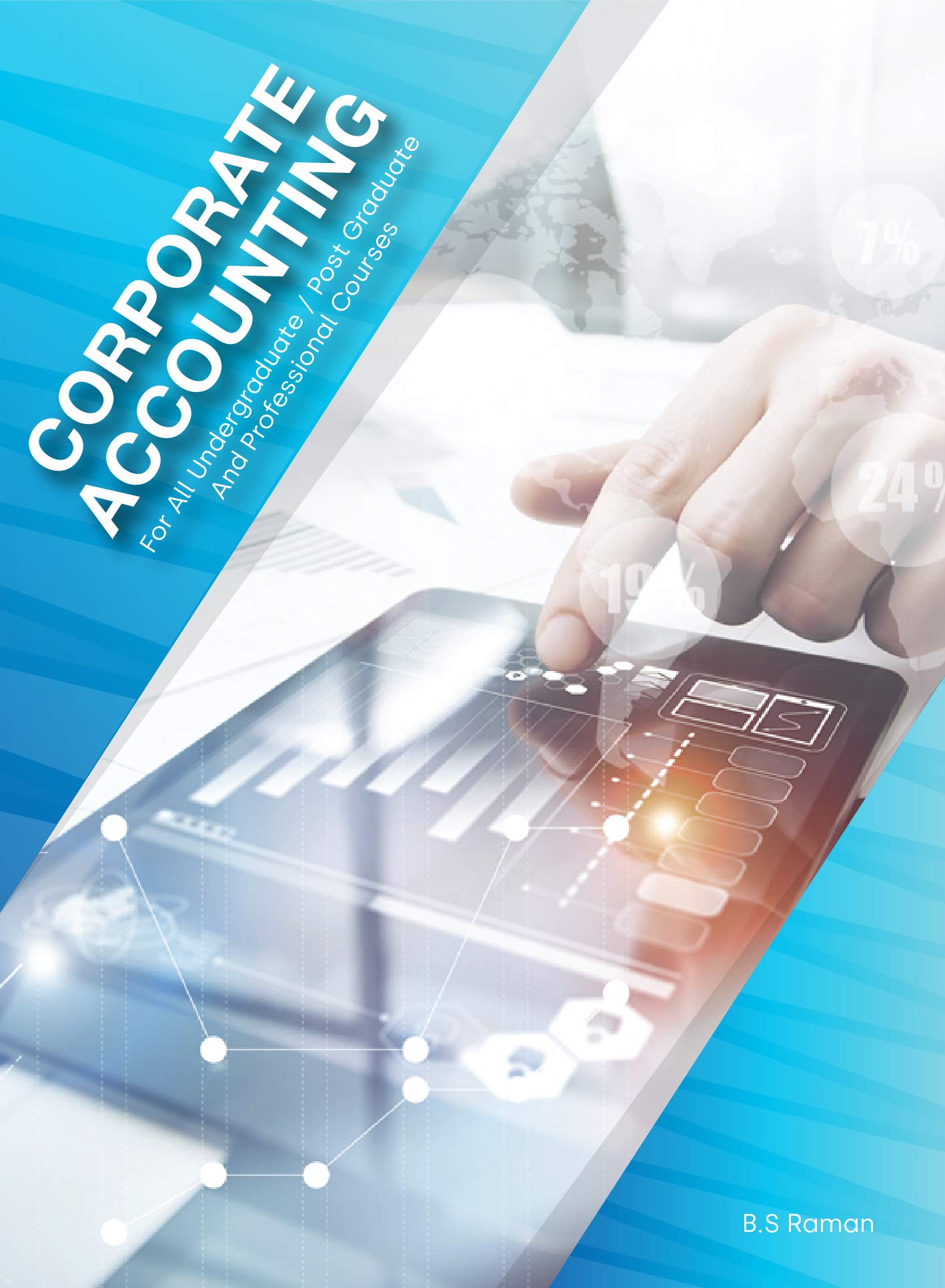 Corporate Accounting: Reference Book for B.Com, B.B.A, M.B.A, Company ...