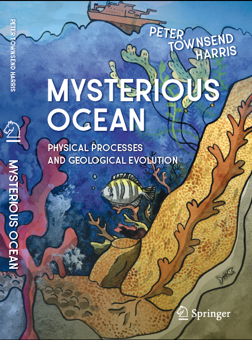Mysterious Ocean: Physical Processes and Geological Evolution by Peter ...