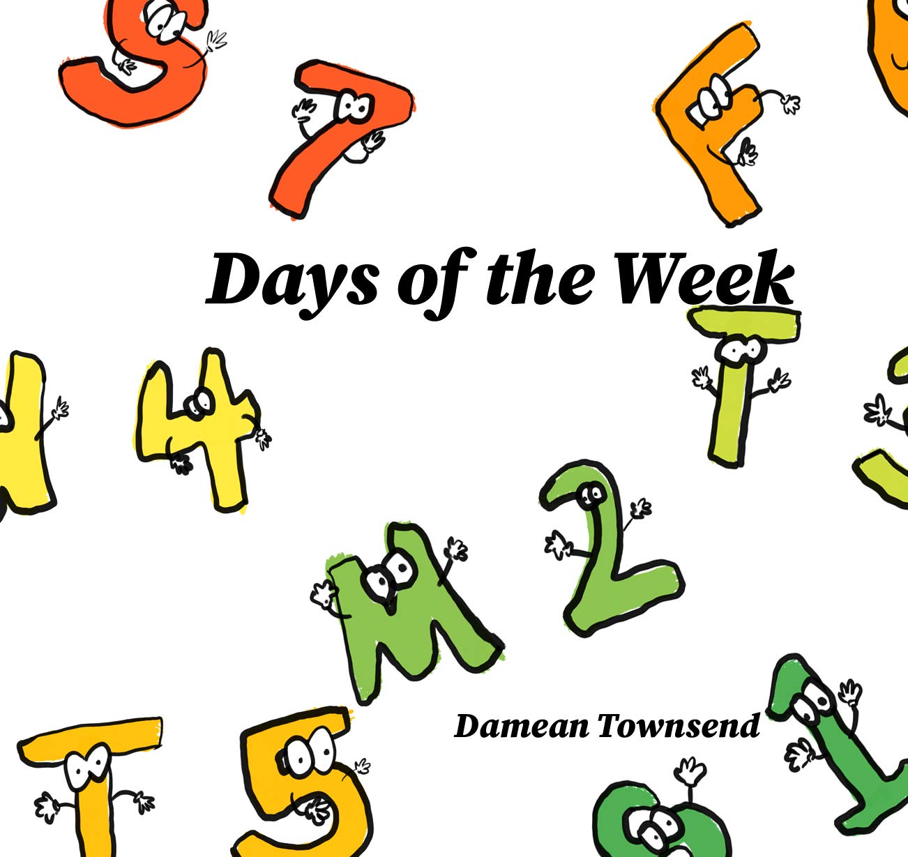 Days of the Week by Damean Townsend | Goodreads
