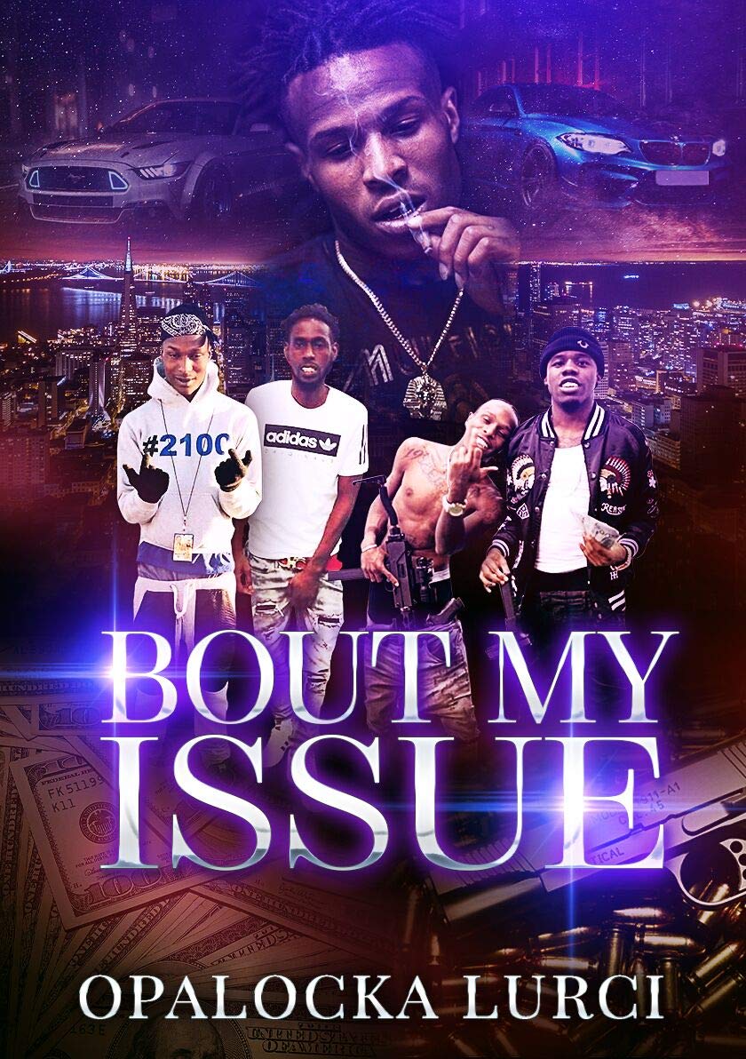 Bout My Issue: The Keno Red Series Book 8 by Opalocka Lurci | Goodreads