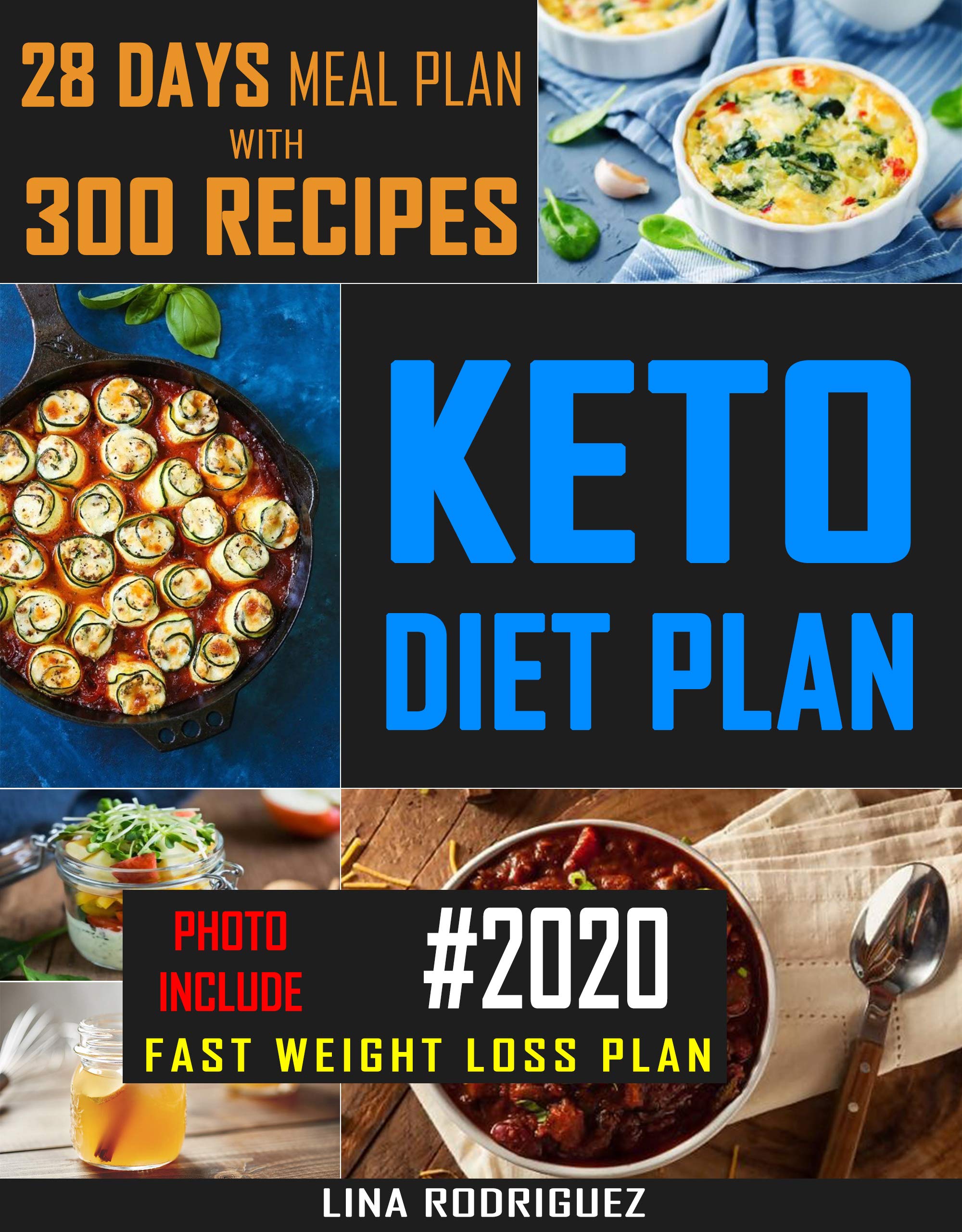 Keto Diet Plan: 28 Days Meal Plan with 300 Recipes by Lina Rodriguez ...