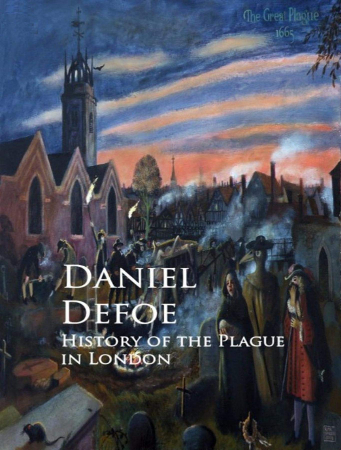 History of the Plague in London by Daniel Defoe | Goodreads