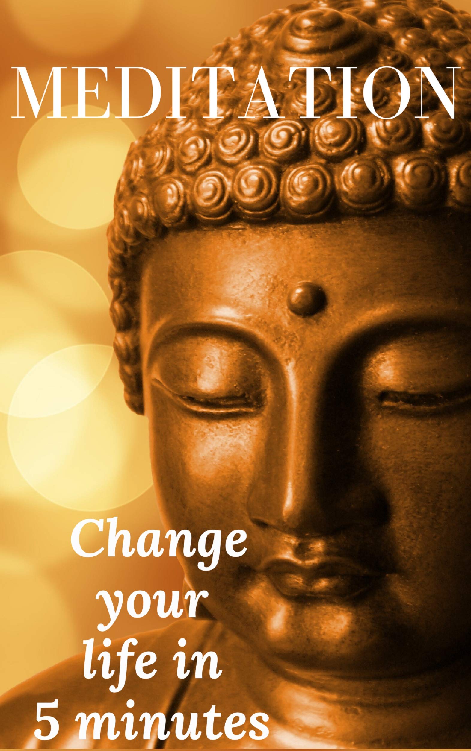 Meditation: Change your life in 5 minutes by Wikkiey | Goodreads