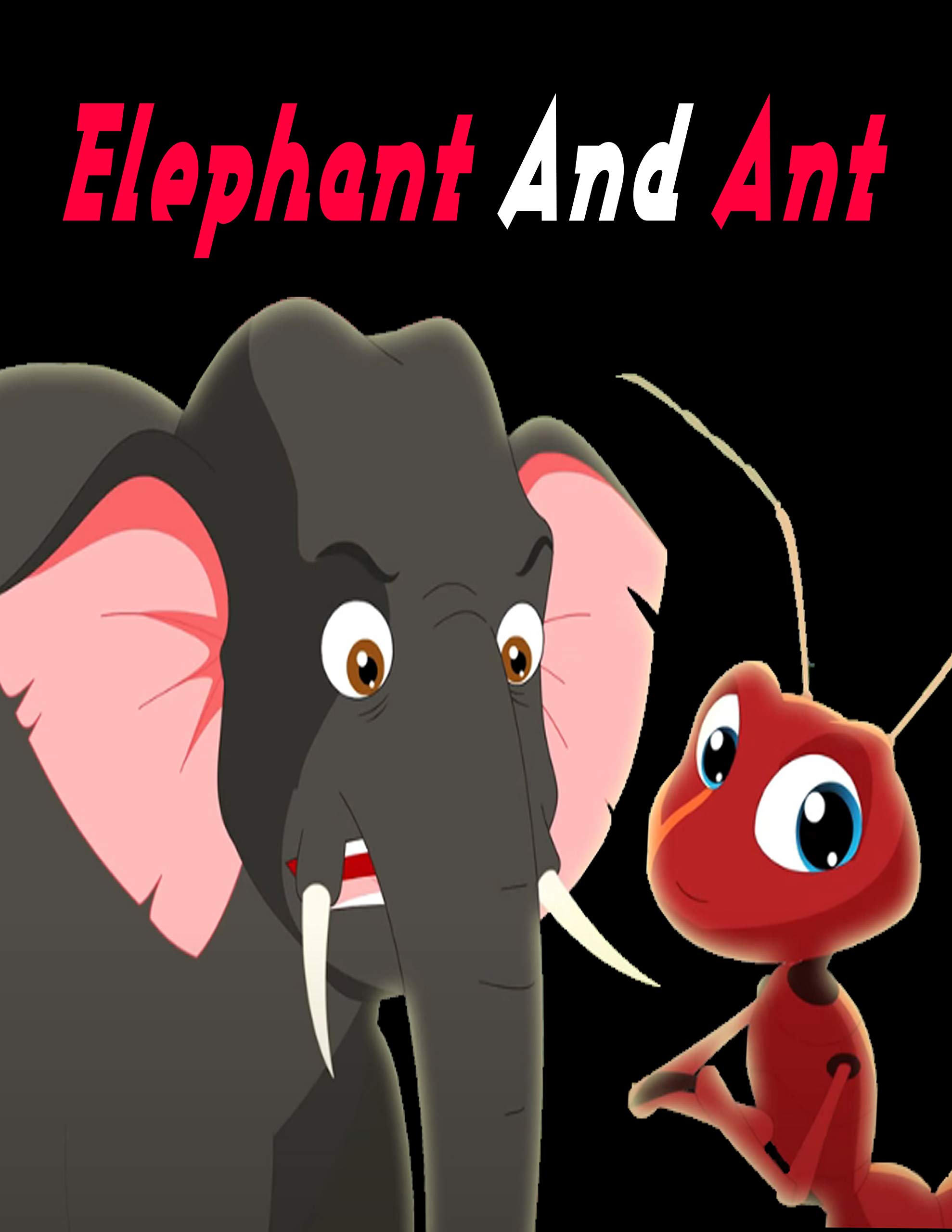 Elephant And Ant: Stories for kids | English Fairy Tales by Nasrin ...