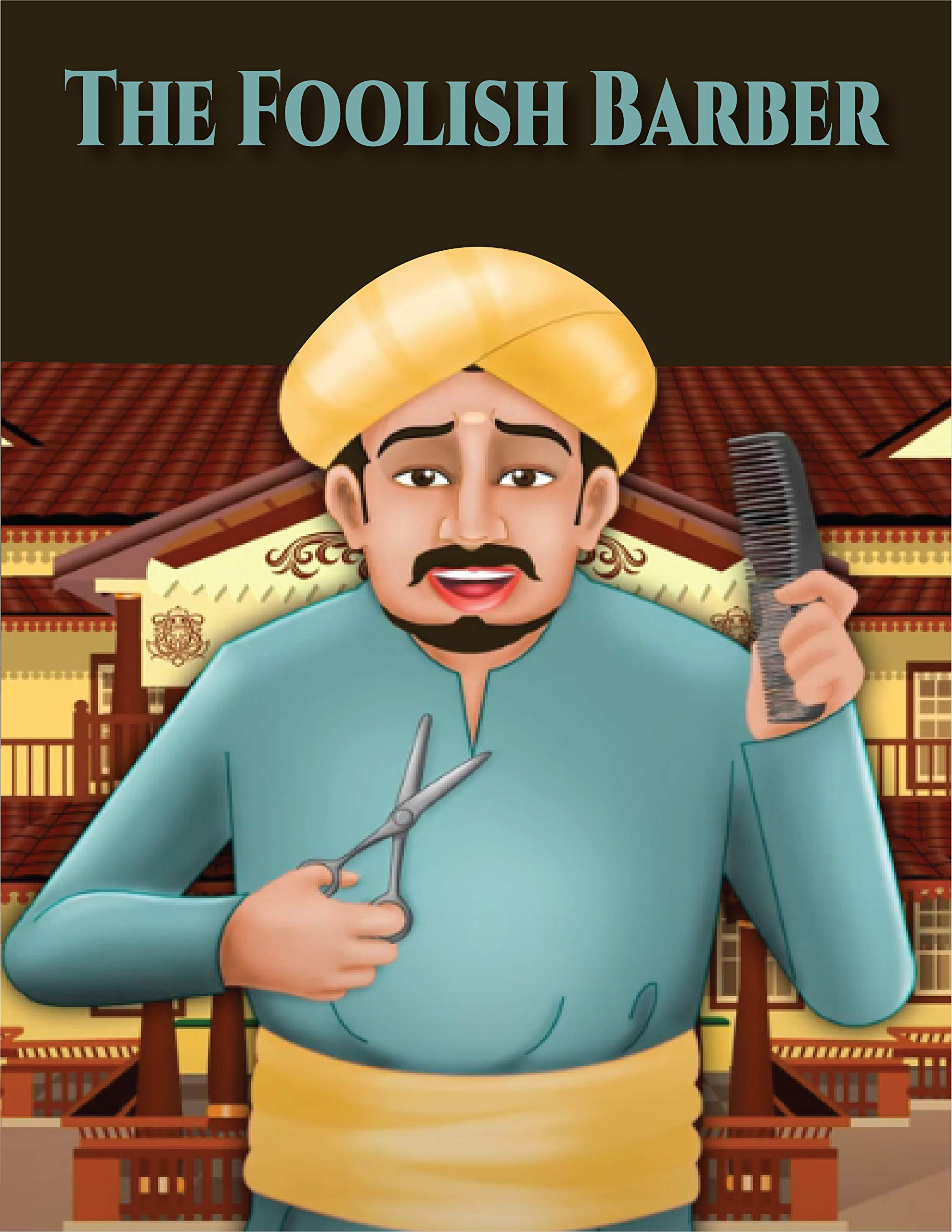 The Foolish Barber: Stories for Teenagers | English Fairy Tales by ...