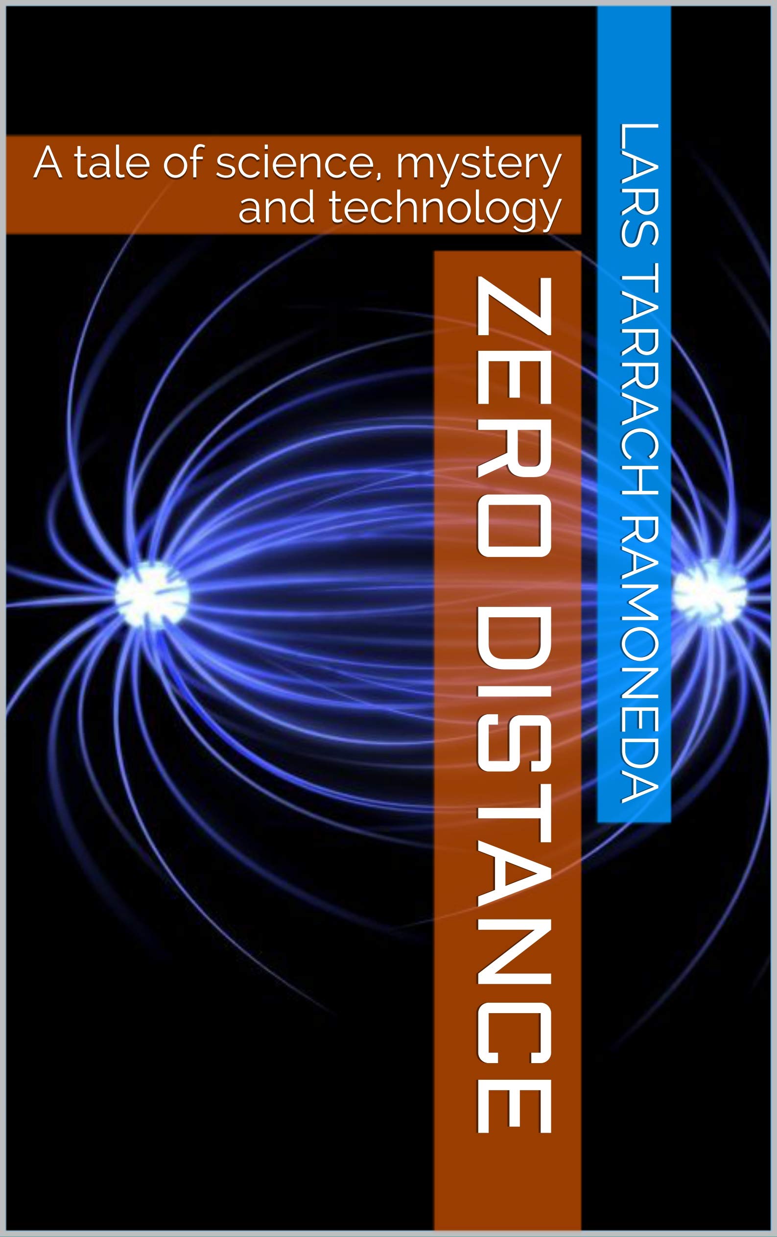 Zero Distance: A tale of mystery, violence and science by Lars Tarrach ...