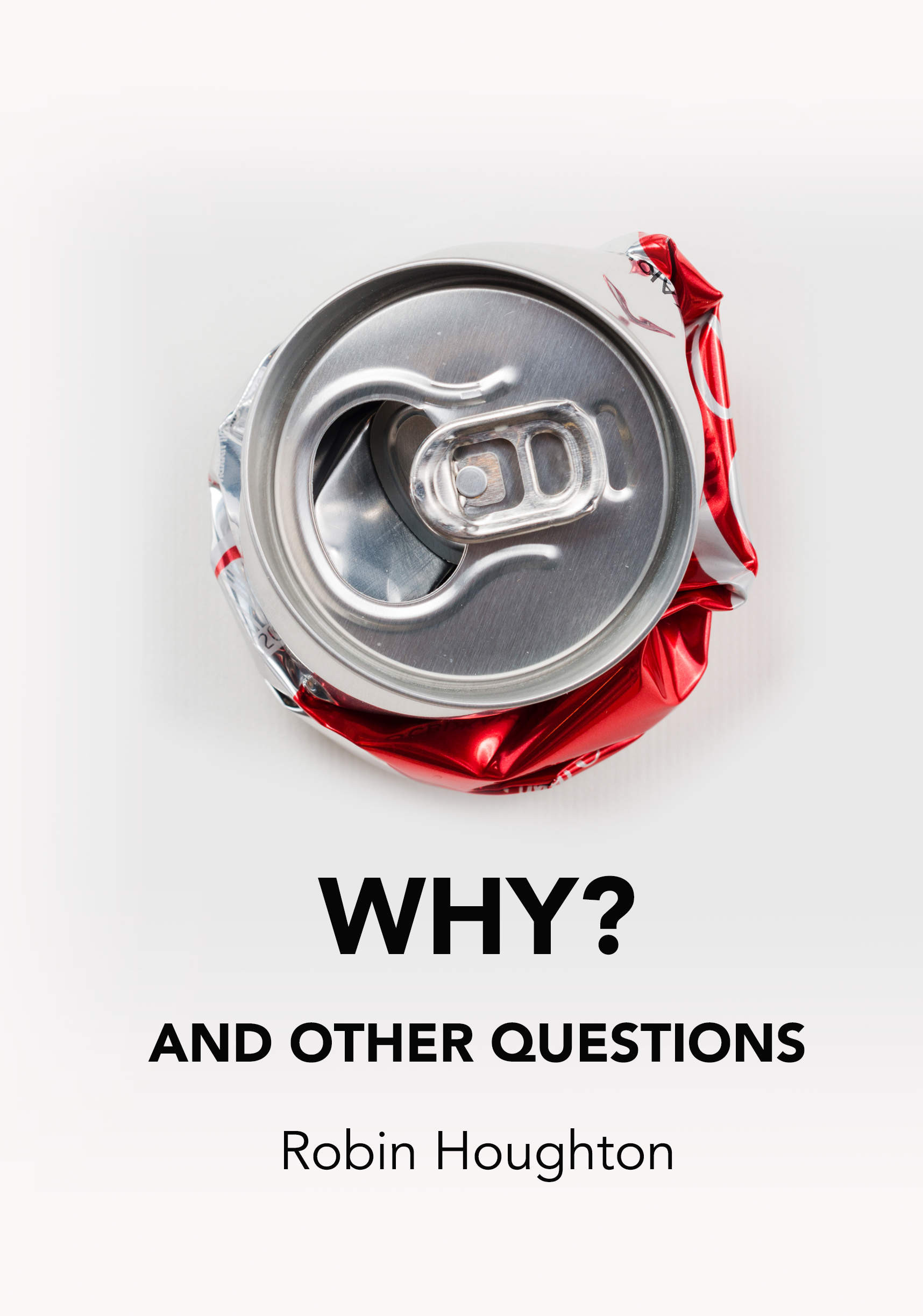 Why? And Other Questions by Robin Houghton | Goodreads