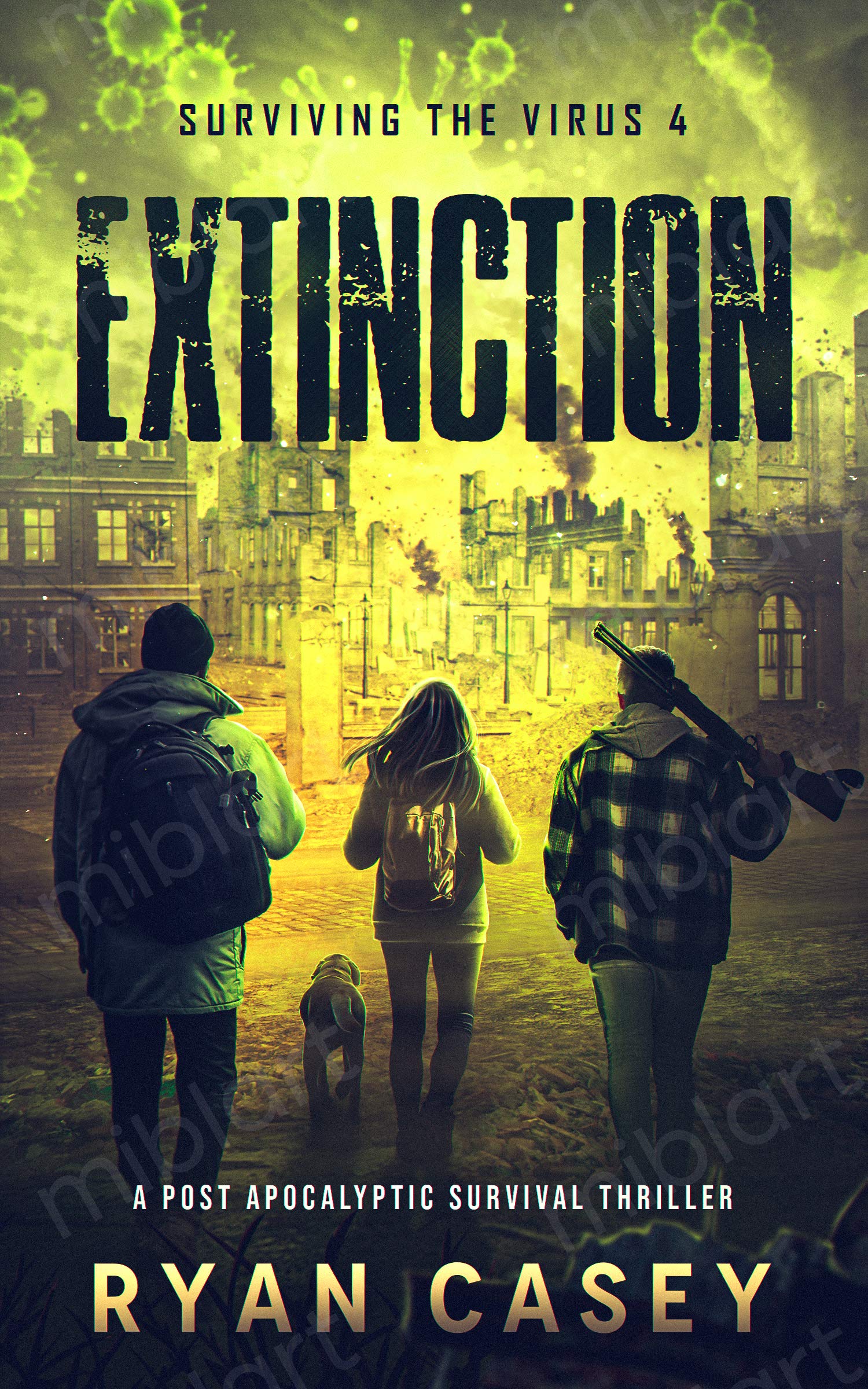Extinction (Surviving the Virus #4) by Ryan Casey | Goodreads