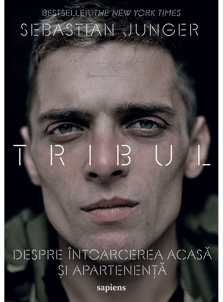 Tribul. Despre întoarcerea acasă și apartenență by Sebastian Junger ...