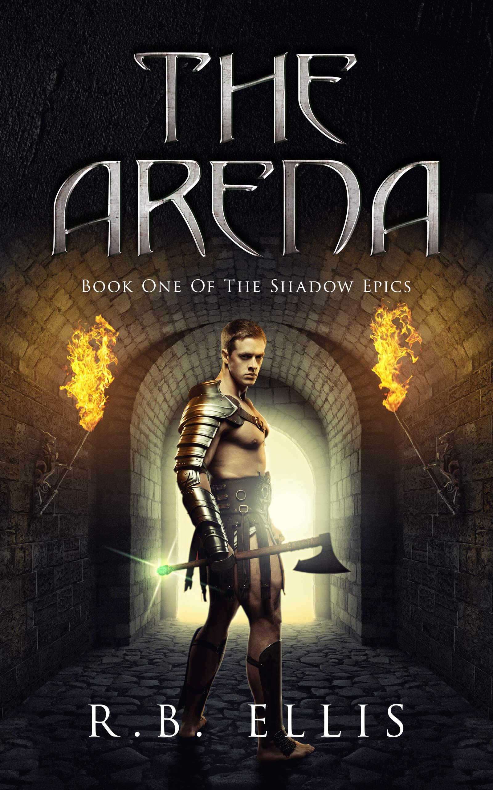 The Arena (The Shadow Epics Book 1) by R.B. Ellis | Goodreads