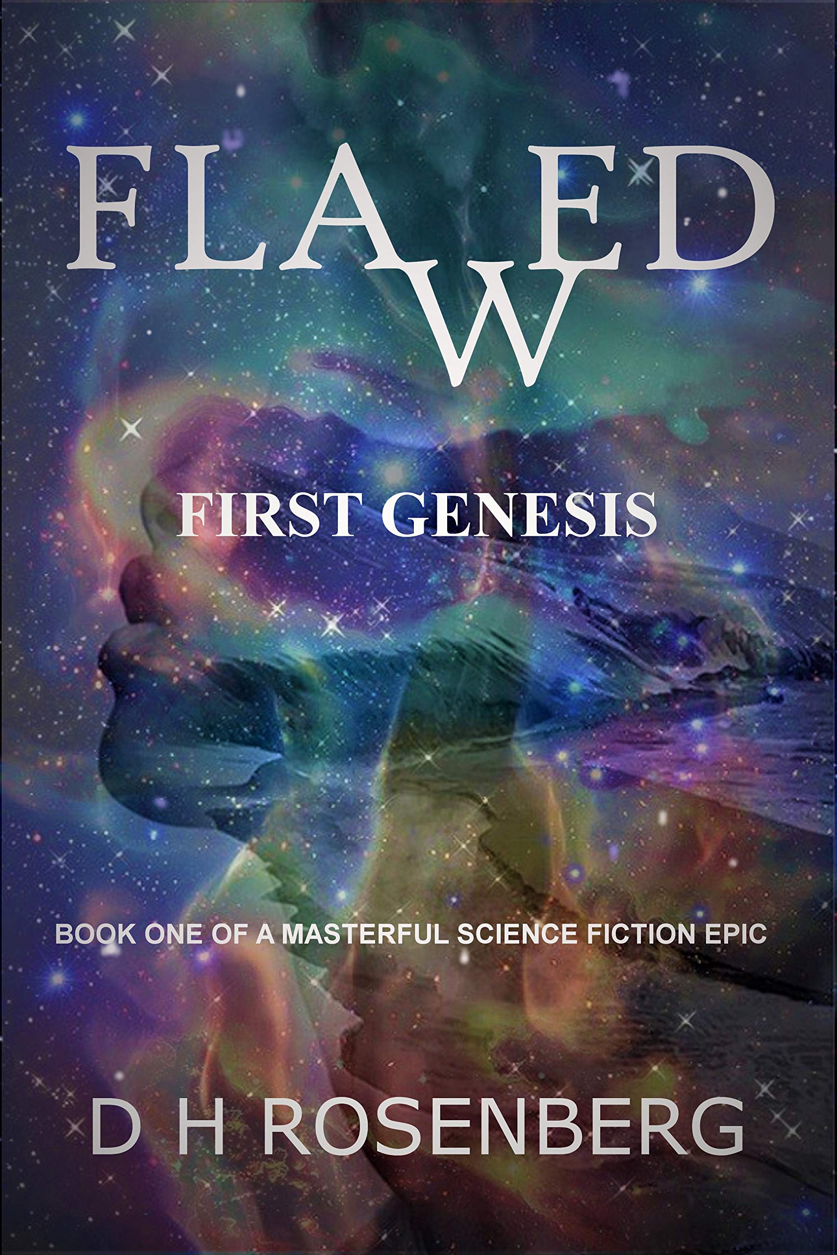 FLAWED: FIRST GENESIS by D.H. Rosenberg | Goodreads