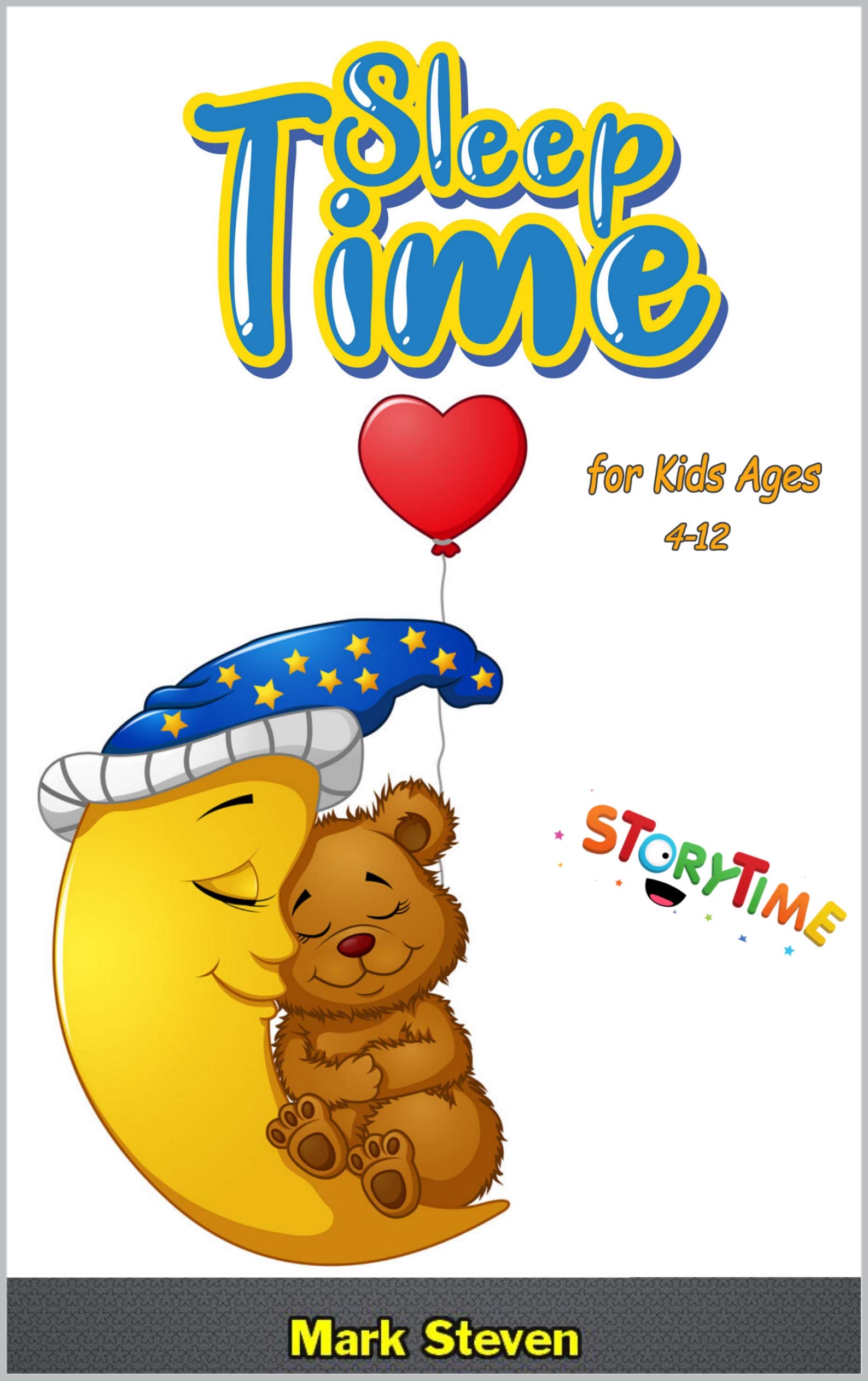 Sleep Time for Kids Ages 4-12: Short Stories, Fairy Tales to Help ...