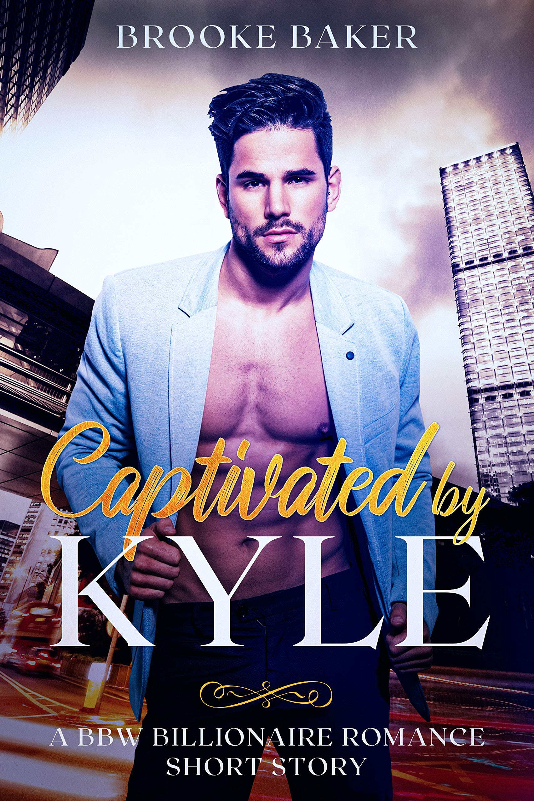 Captivated by Kyle (Loved by a Billionaire #4) by Brooke Baker | Goodreads