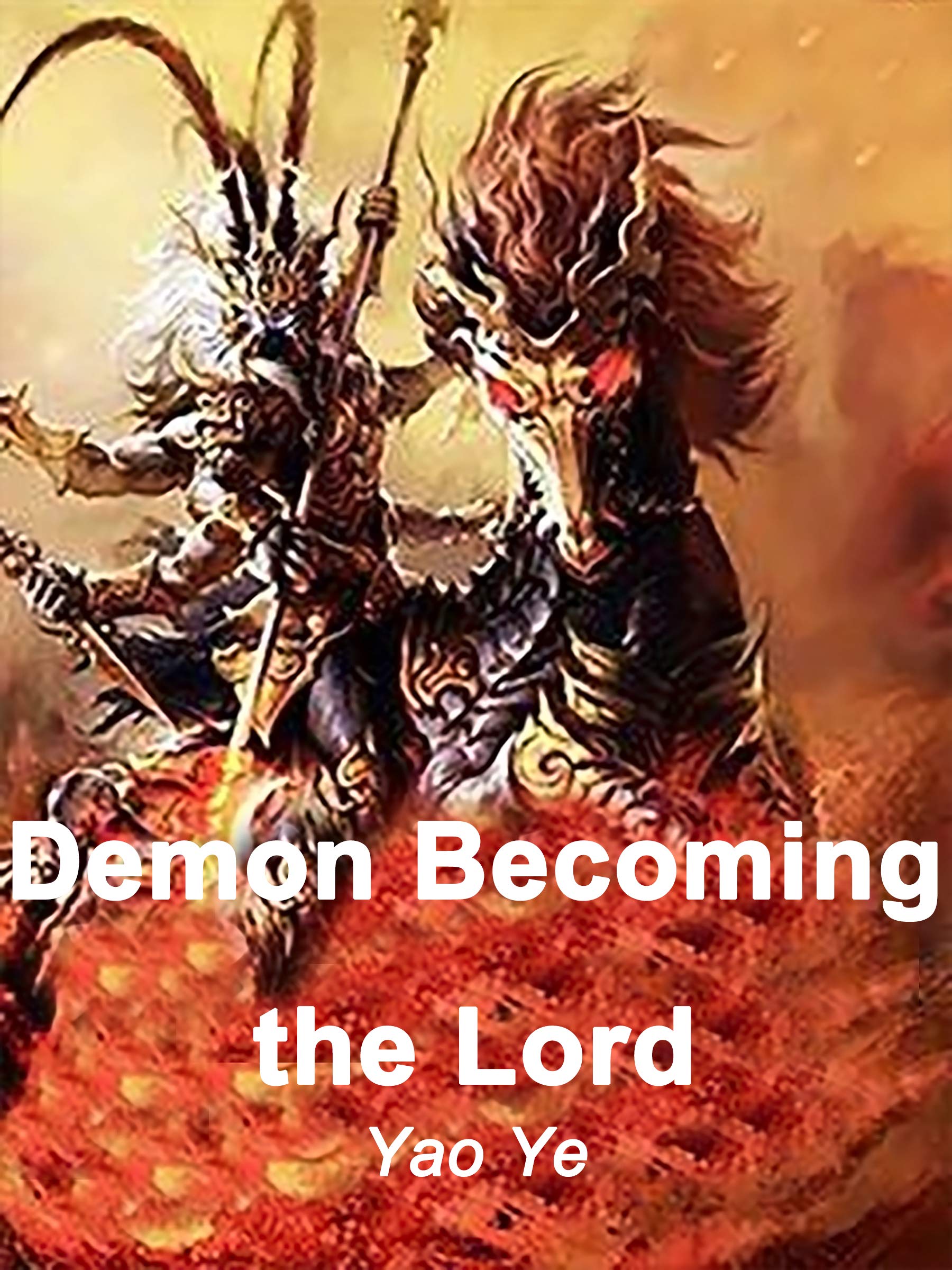 Demon Becoming the Lord: Volume 1 by Yao Ye | Goodreads