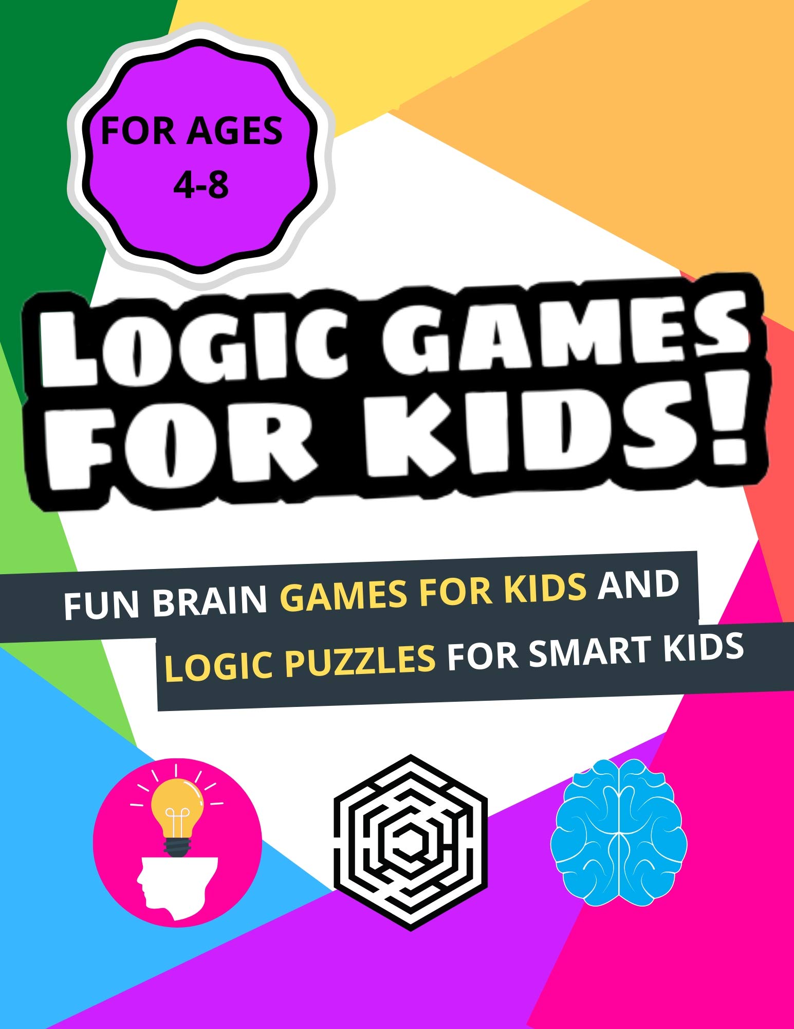 Logic games: Logic Puzzles for Smart Kids by Beautiful Goats | Goodreads