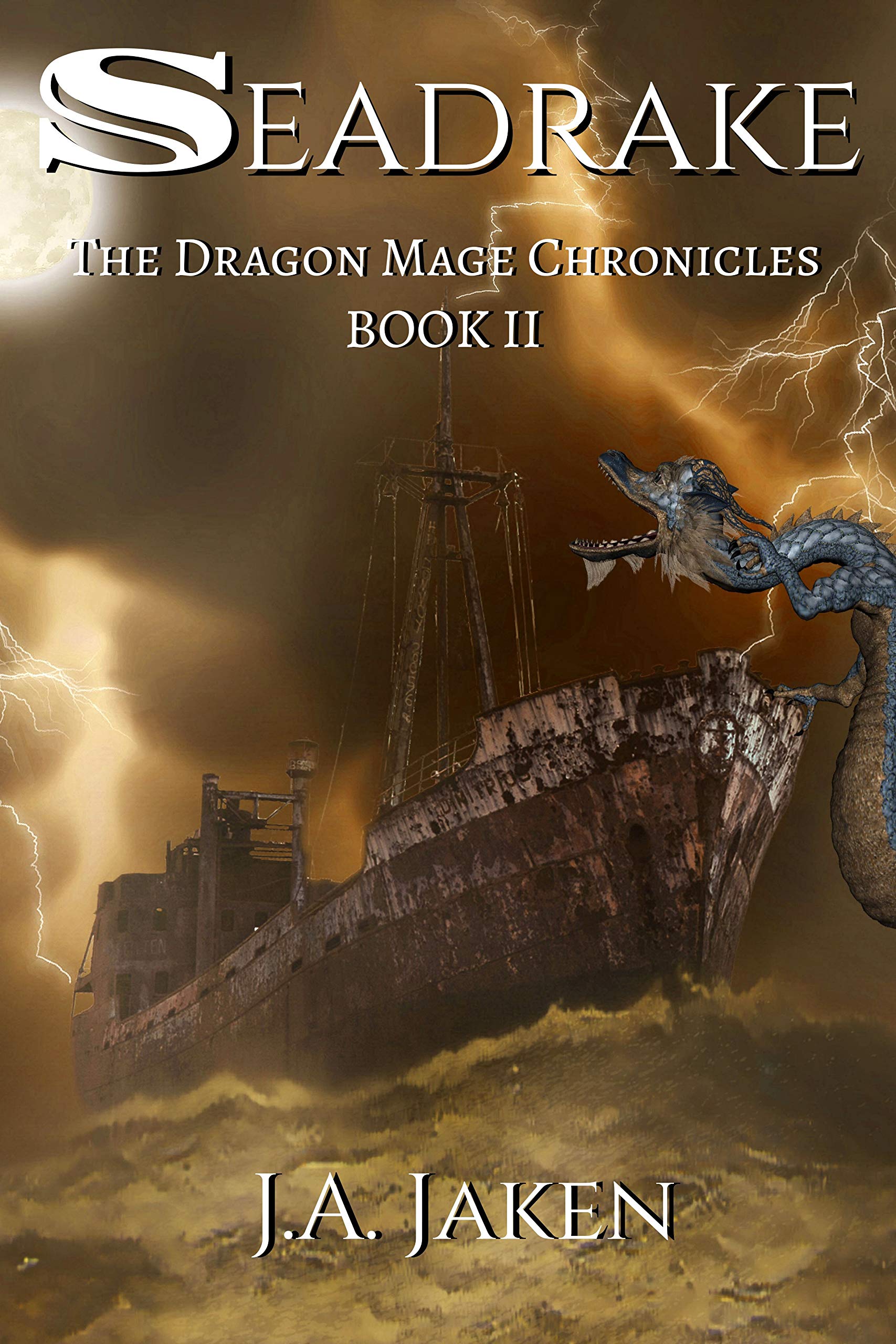 Seadrake (Dragon Mage Chronicles #2) by J.A. Jaken | Goodreads