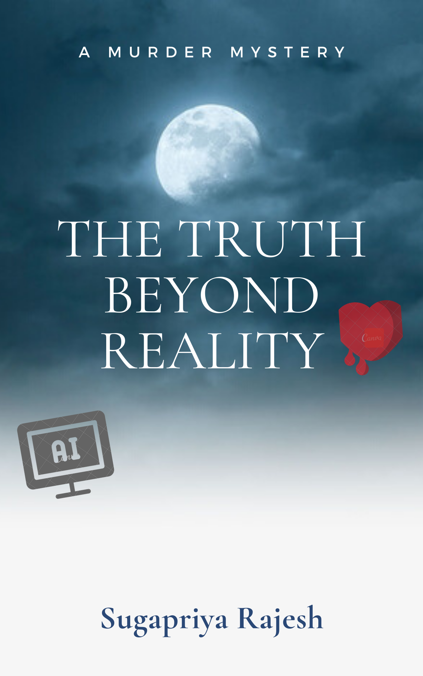 The Truth Beyond Reality by Sugapriya Rajesh | Goodreads