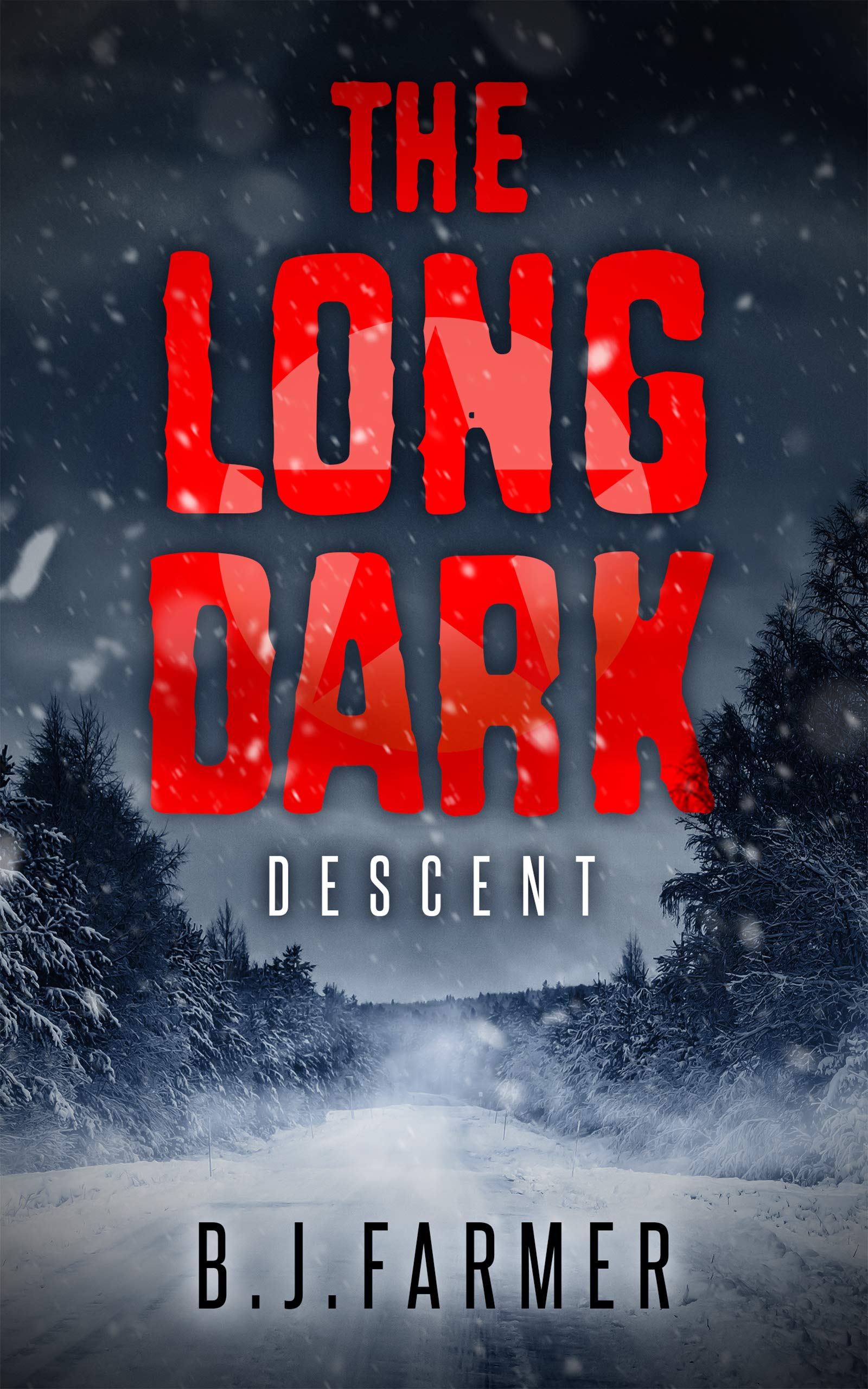 Descent (The Long Dark Trilogy #1) by B.J. Farmer | Goodreads