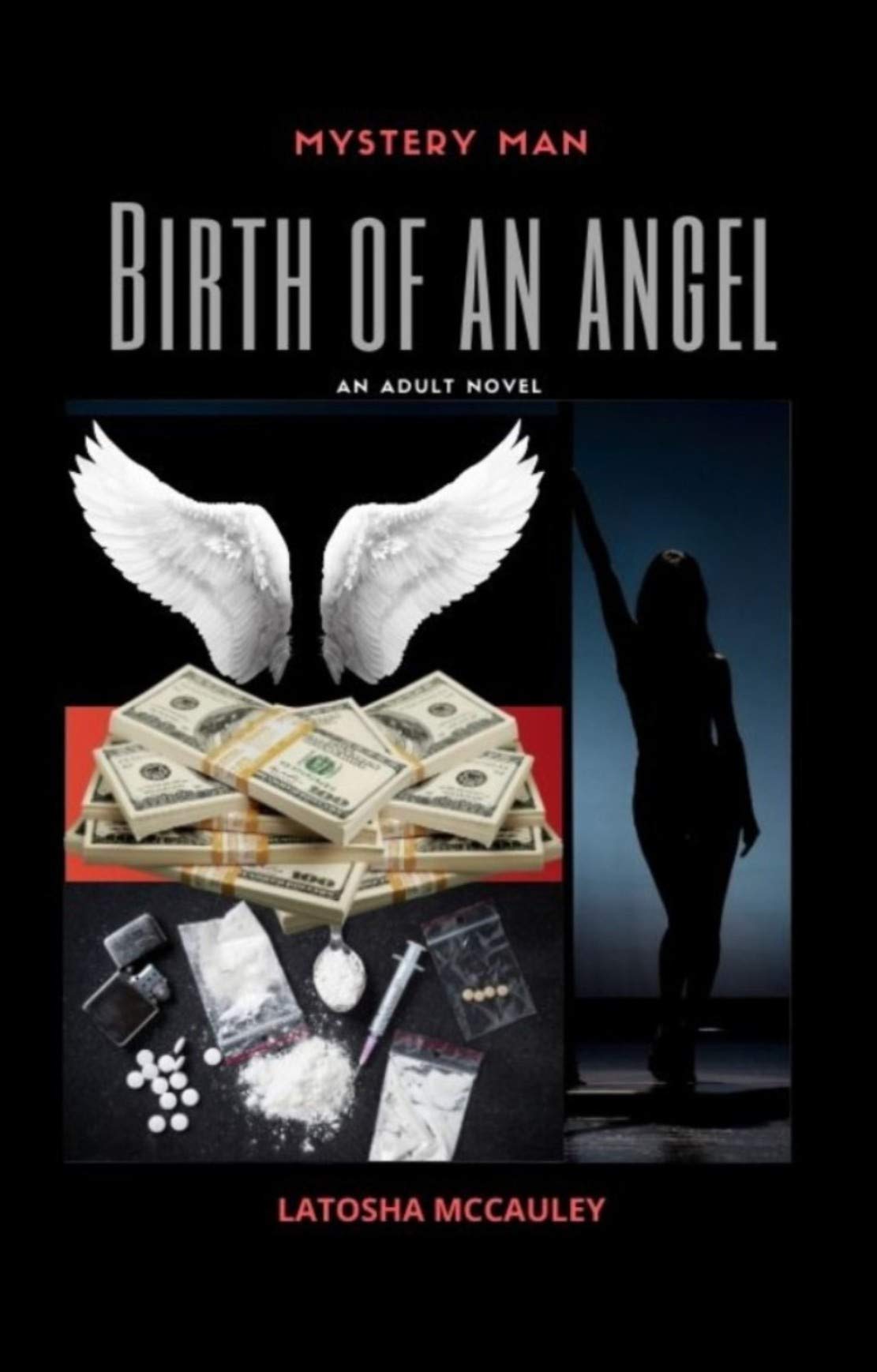 Mystery Man: Birth of an Angel by LaTosha McCauley | Goodreads