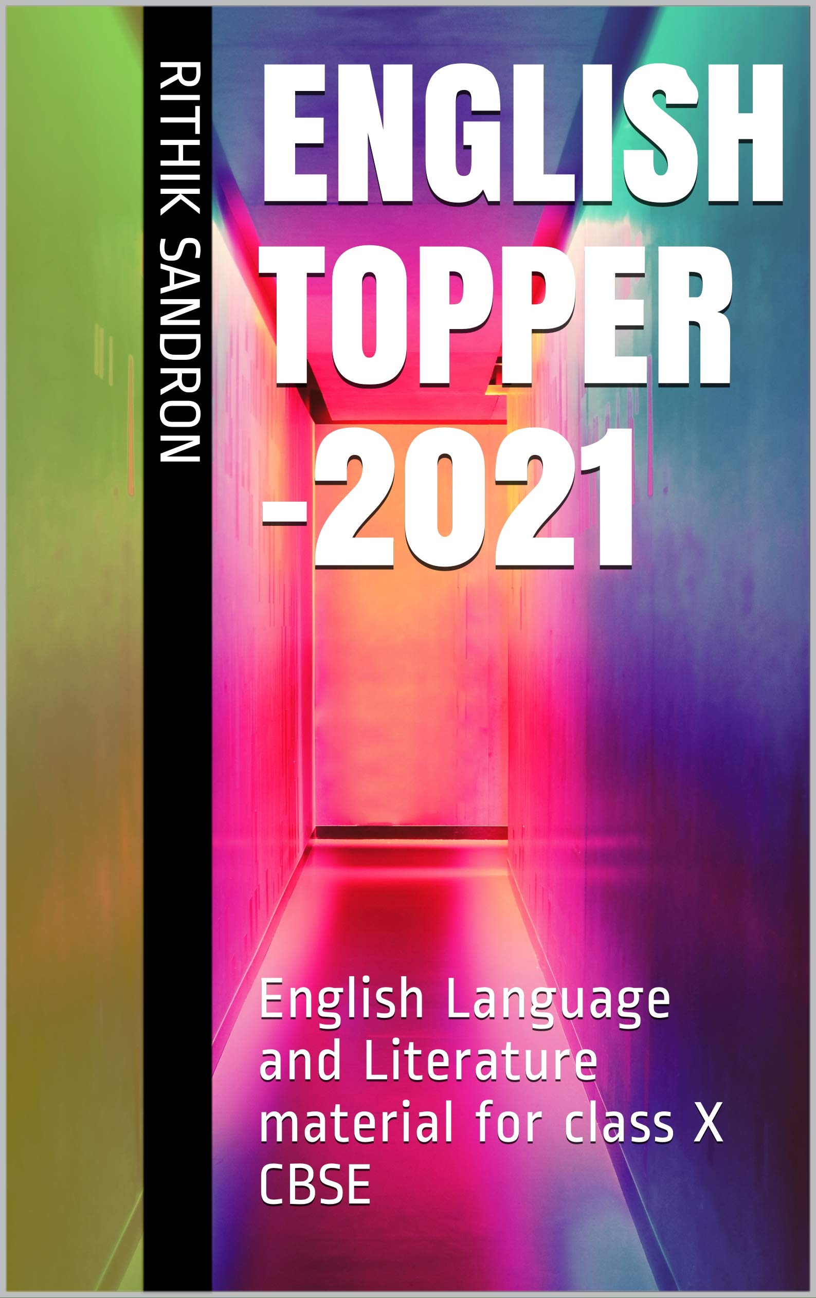 English Topper -2021: English Language and Literature material for ...