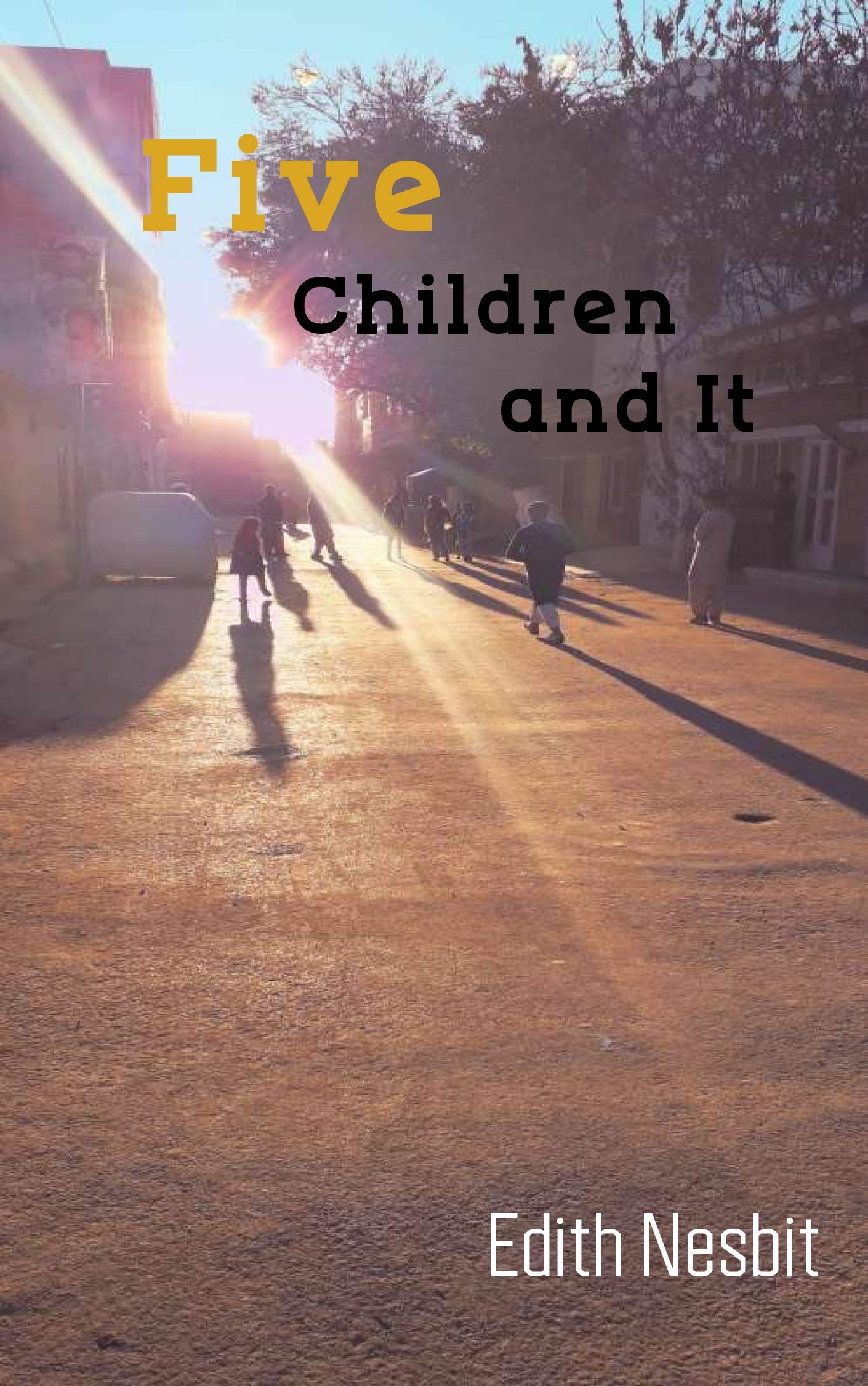 Five Children and It: Illustrated by E. Nesbit | Goodreads