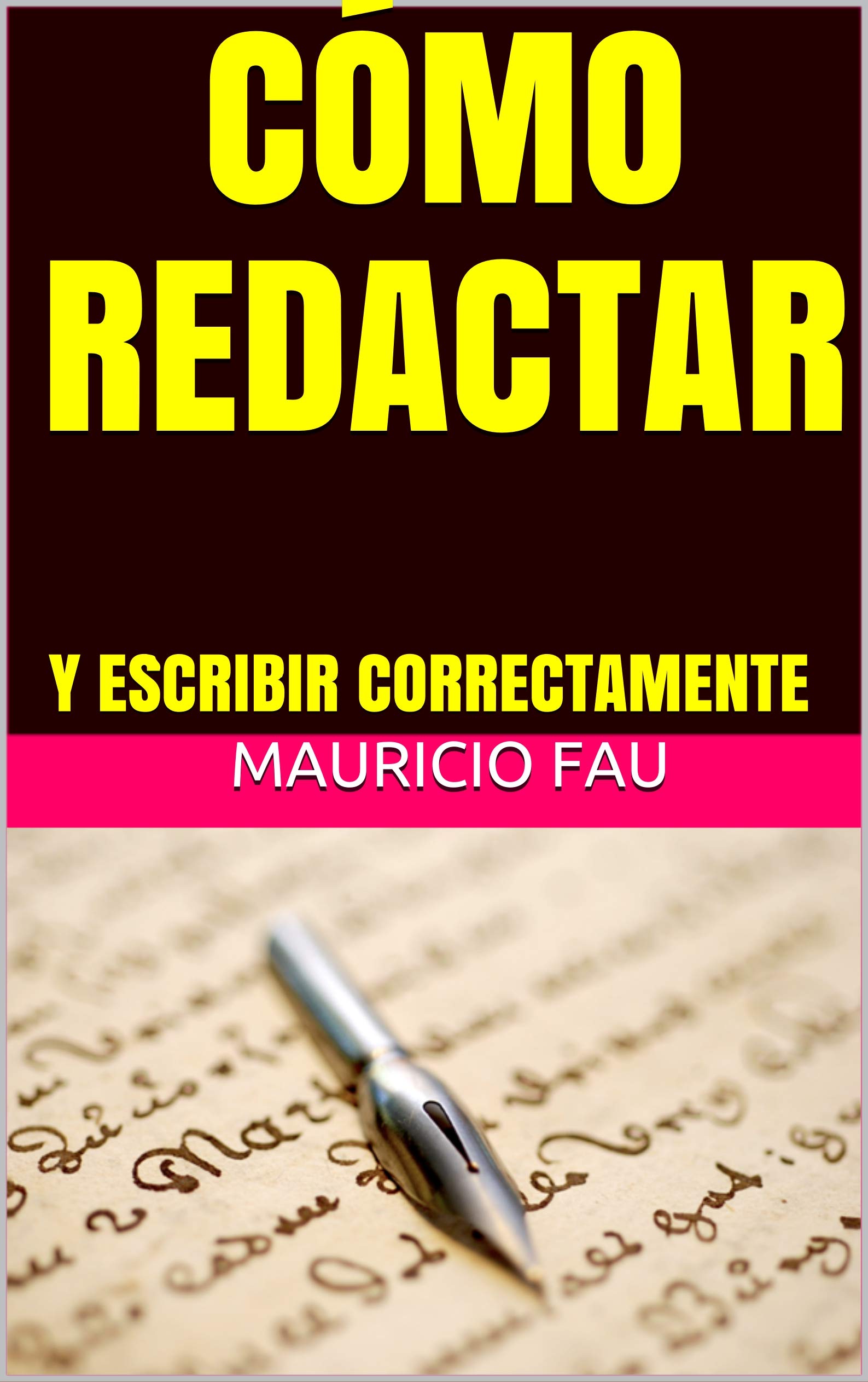 CÓMO REDACTAR: Y ESCRIBIR CORRECTAMENTE (TÉCNICAS DE ESTUDIO nº 2) by ...