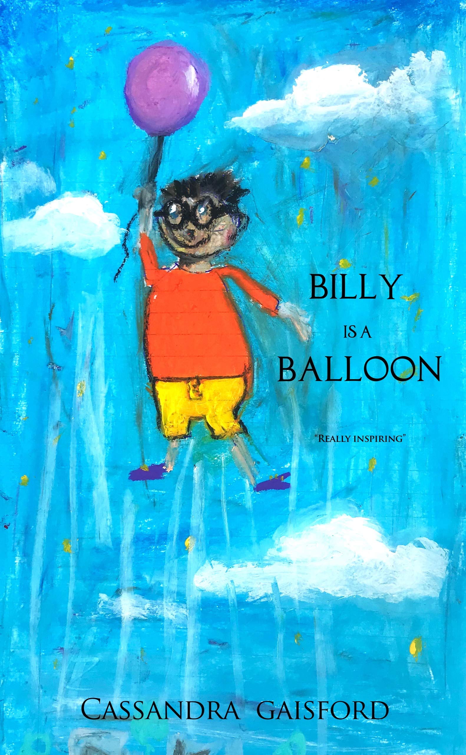 Billy is a Balloon by Cassandra Gaisford | Goodreads