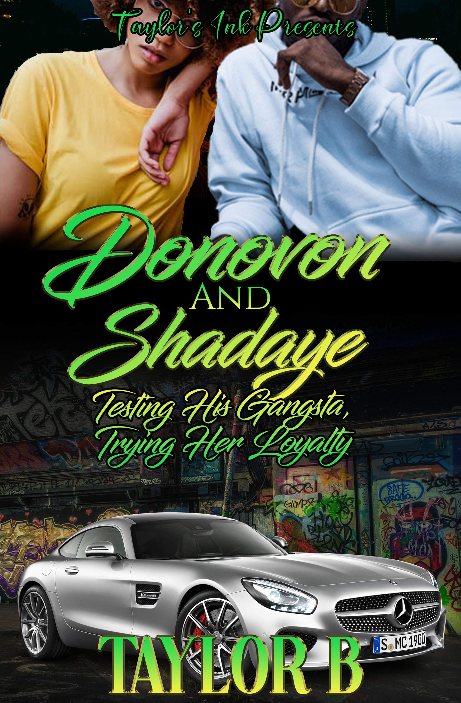 Donovon and Shadaye: Testing his gangsta, Trying her loyalty by Taylor ...