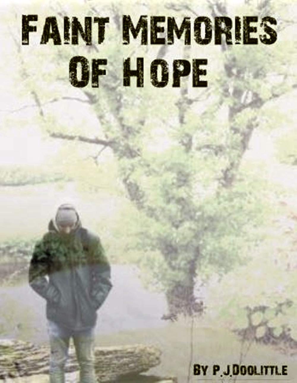 Faint Memories of Hope by P.J. Doolittle | Goodreads