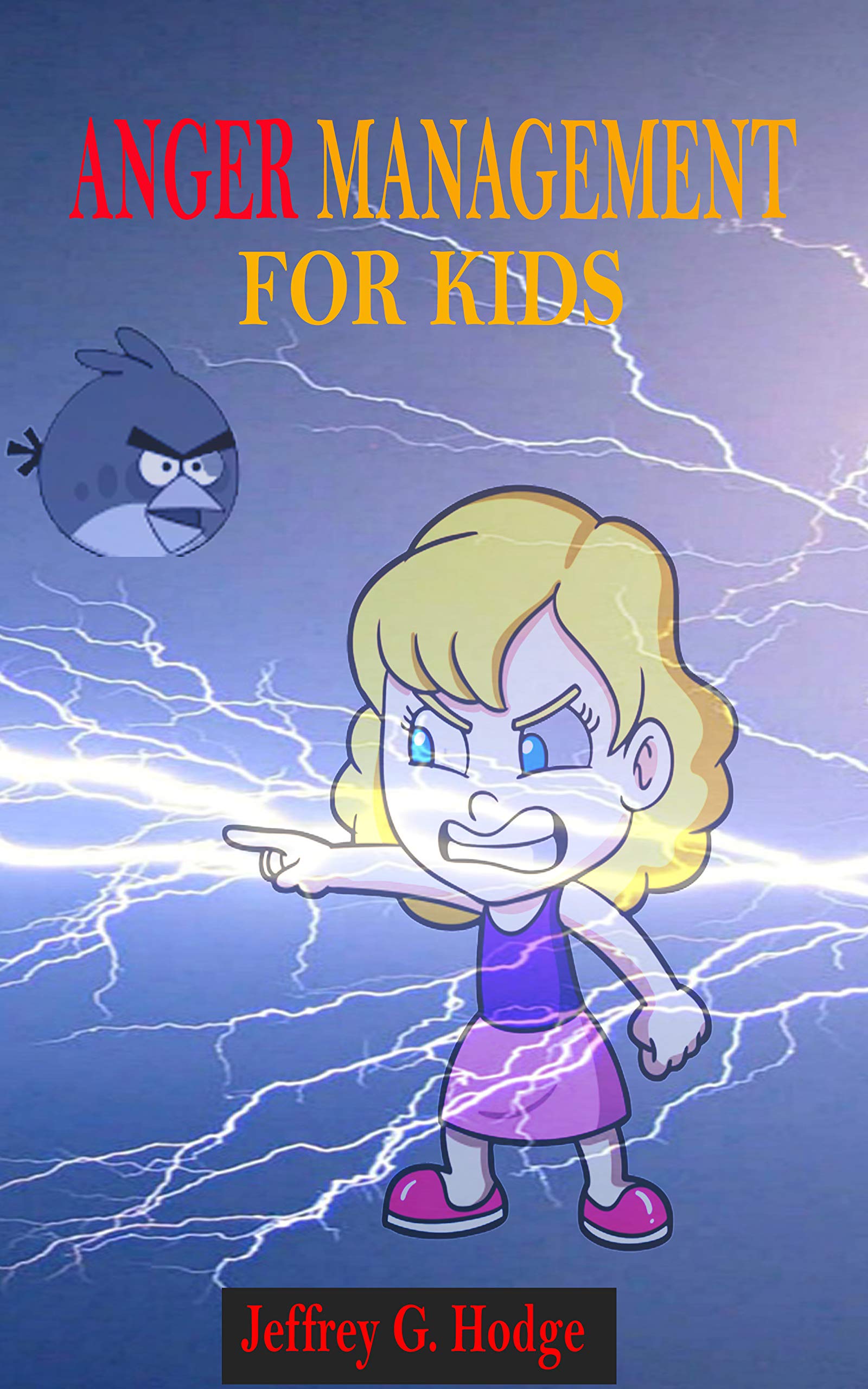 ANGER MANAGEMENT FOR KIDS: Fun Activity Workbook And A Complete Guide ...