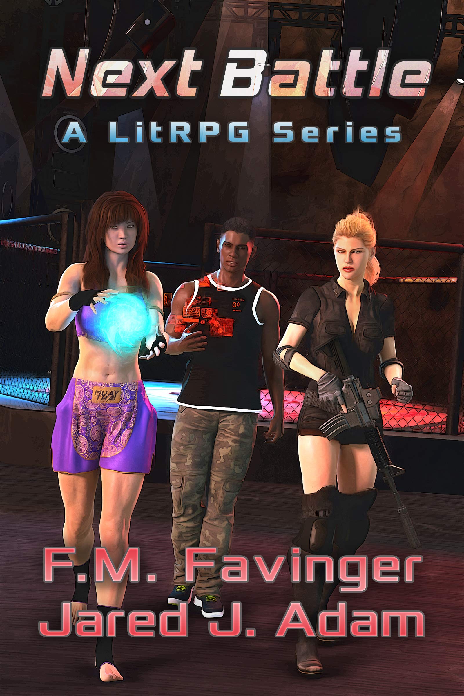 Next Battle: A LitRPG Harem Series by F.M. Favinger | Goodreads