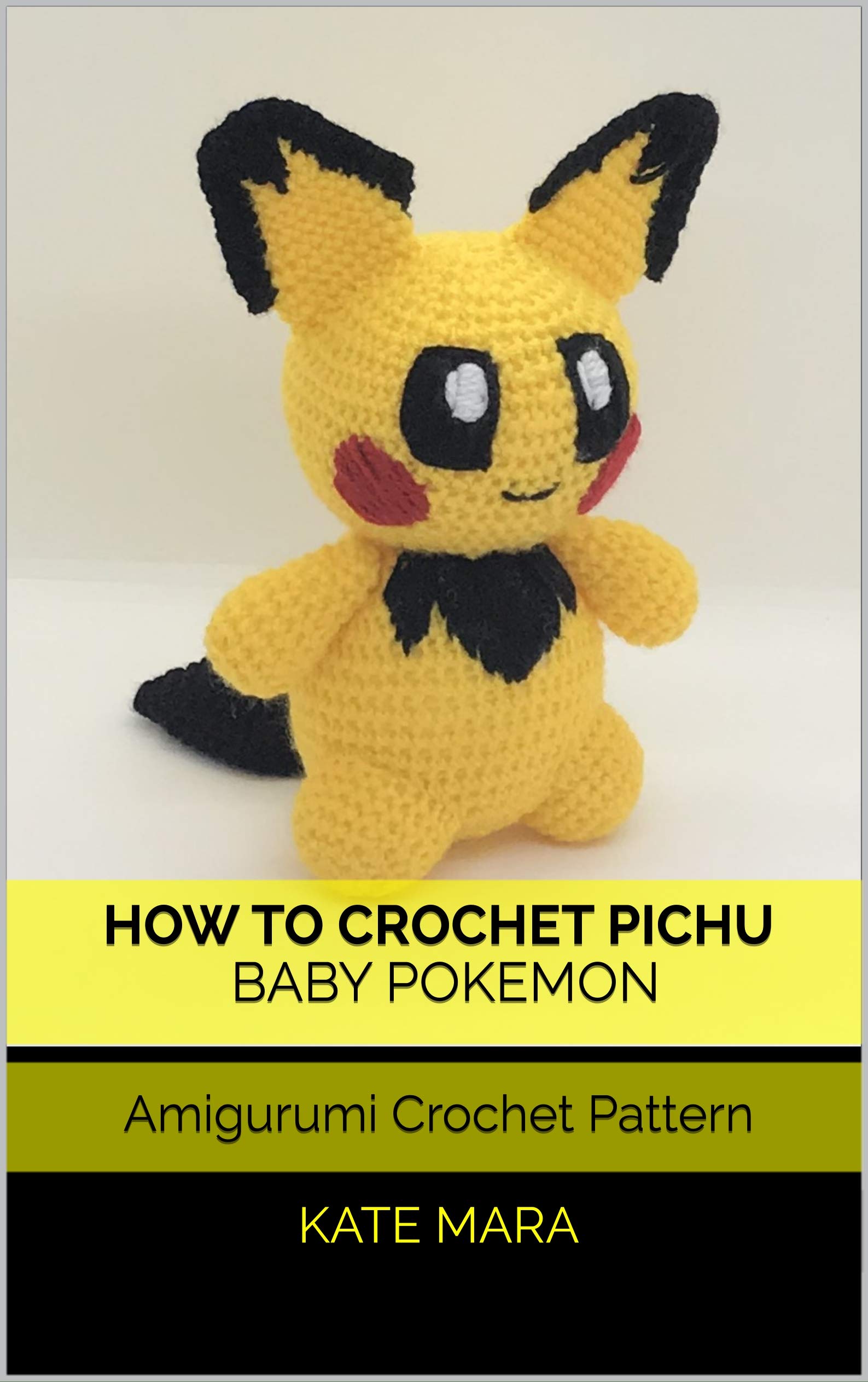 How to crochet Pichu Baby Pokemon: Amigurumi Crochet Pattern by Kate ...