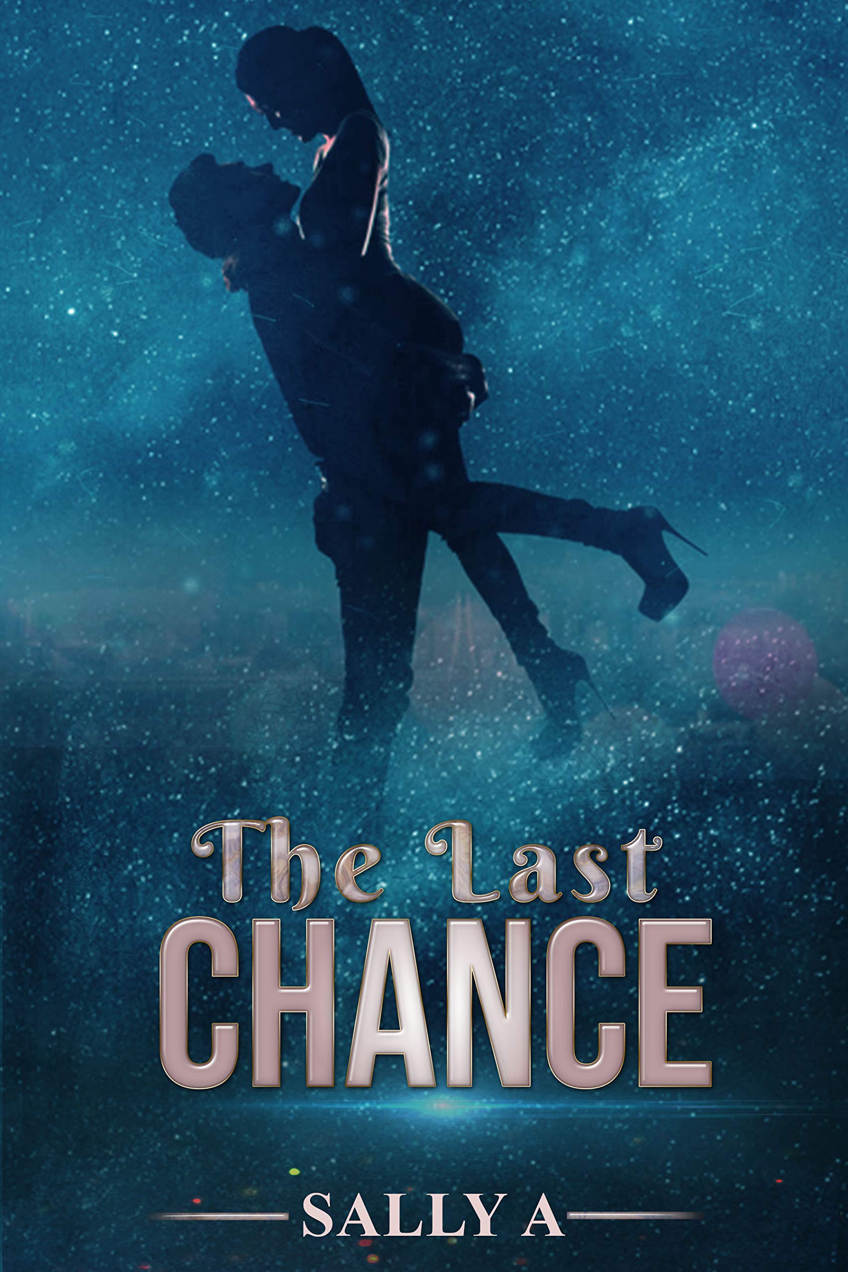 The Last Chance by Sally A | Goodreads