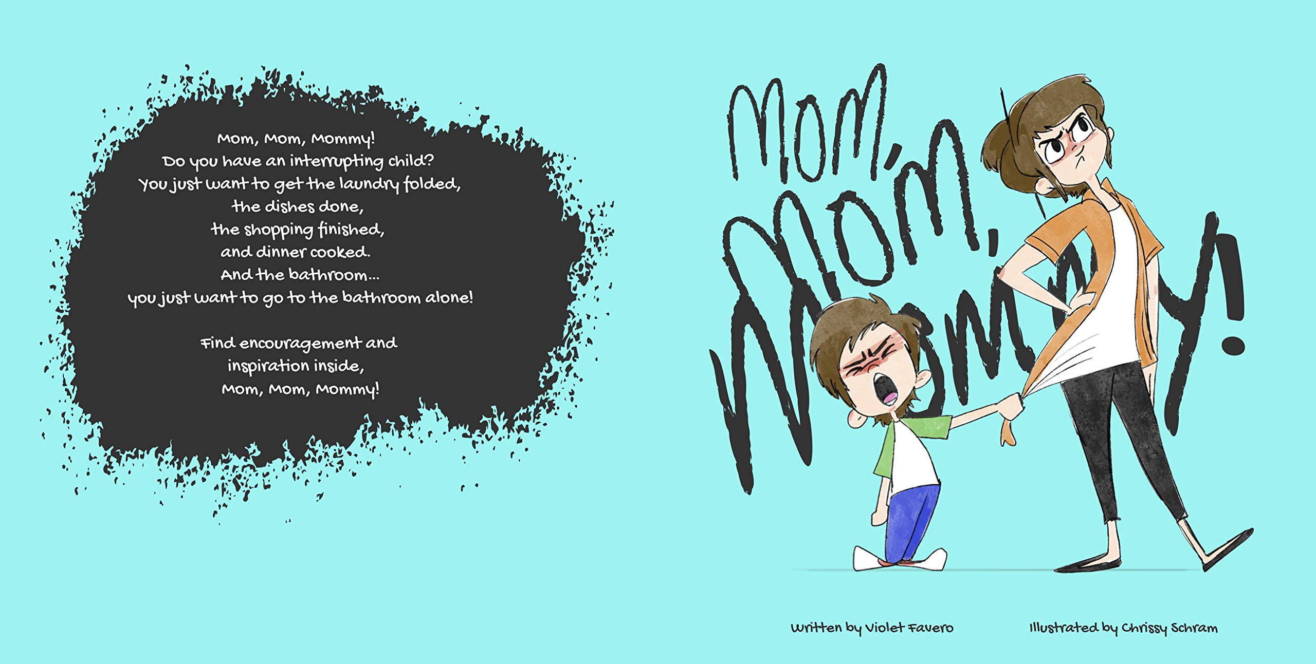 Mom, Mom, Mommy!: A Typical Day in The Life of a Mother by Violet ...