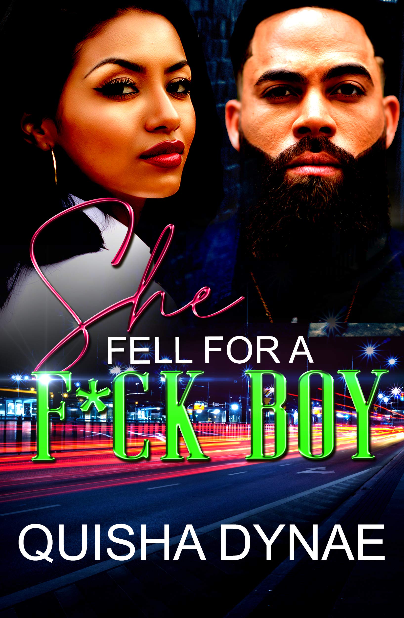 She Fell For a F*ck Boy by Quisha Dynae | Goodreads