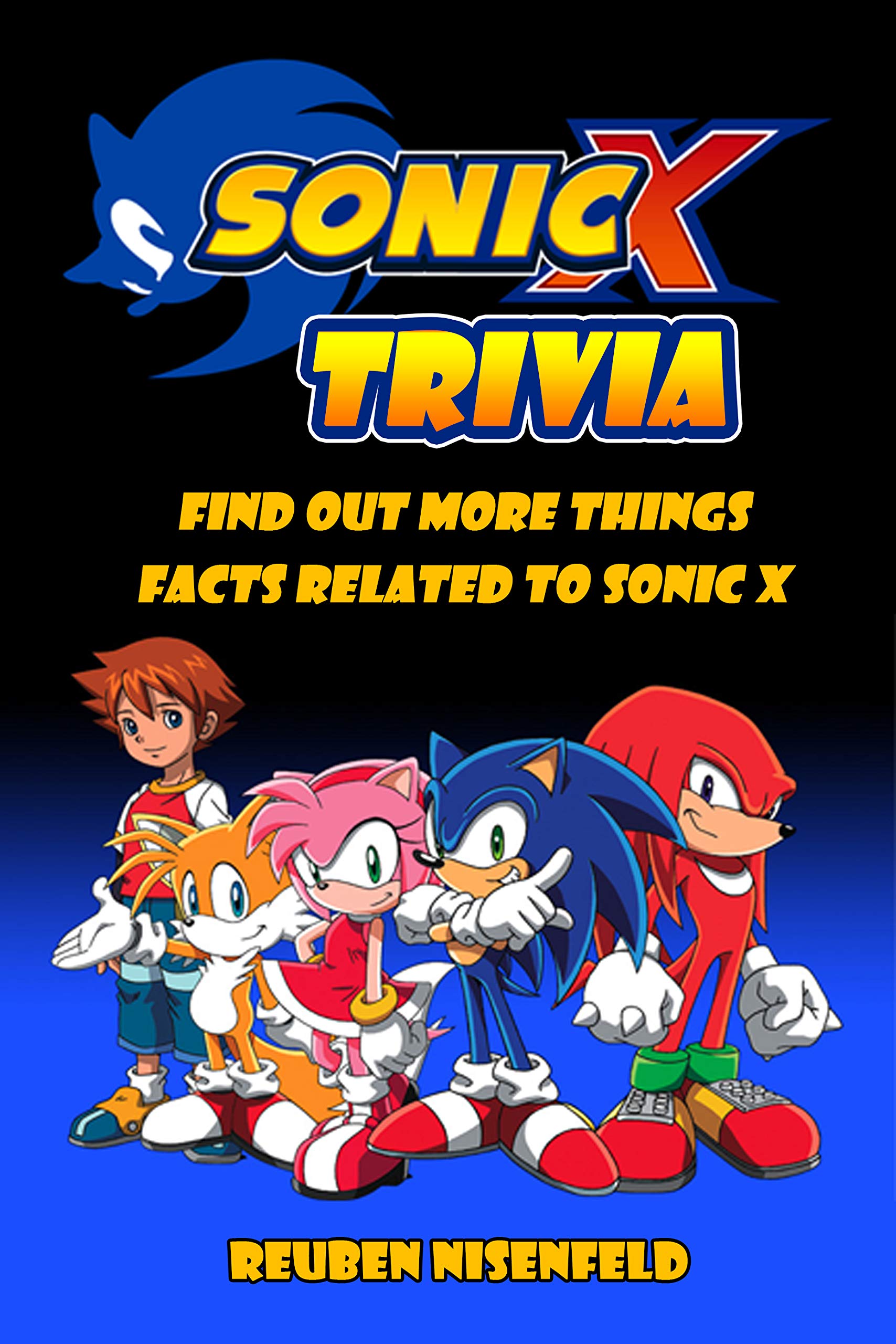 Sonic X Trivia : Find Out More Things, Facts Related To Sonic X by ...