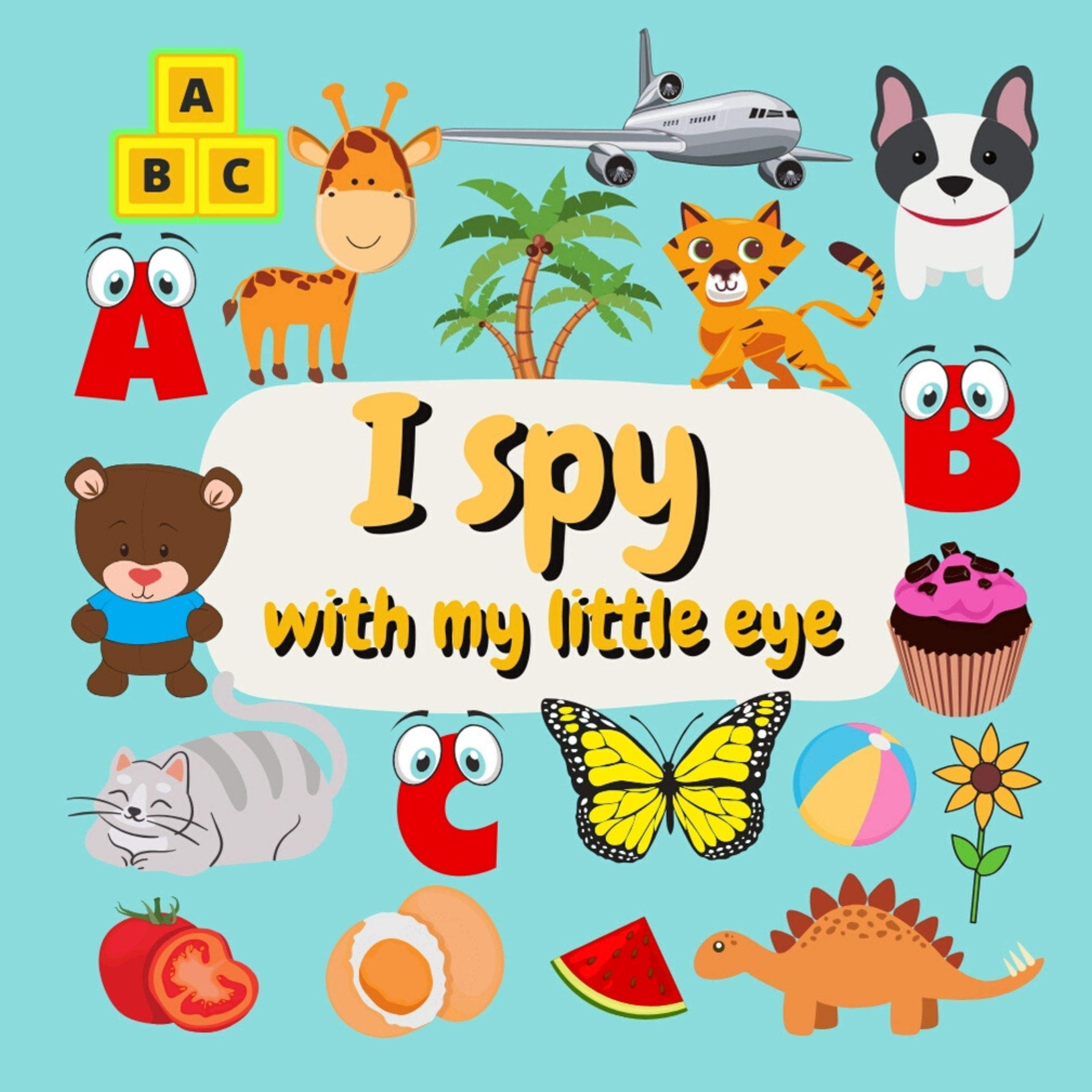 I Spy With My Little Eye Guessing Game From A To Z For Children 2 5 i-spy-with-my-little-eye-guessing-game-from-a-to-z-for-children-2-5