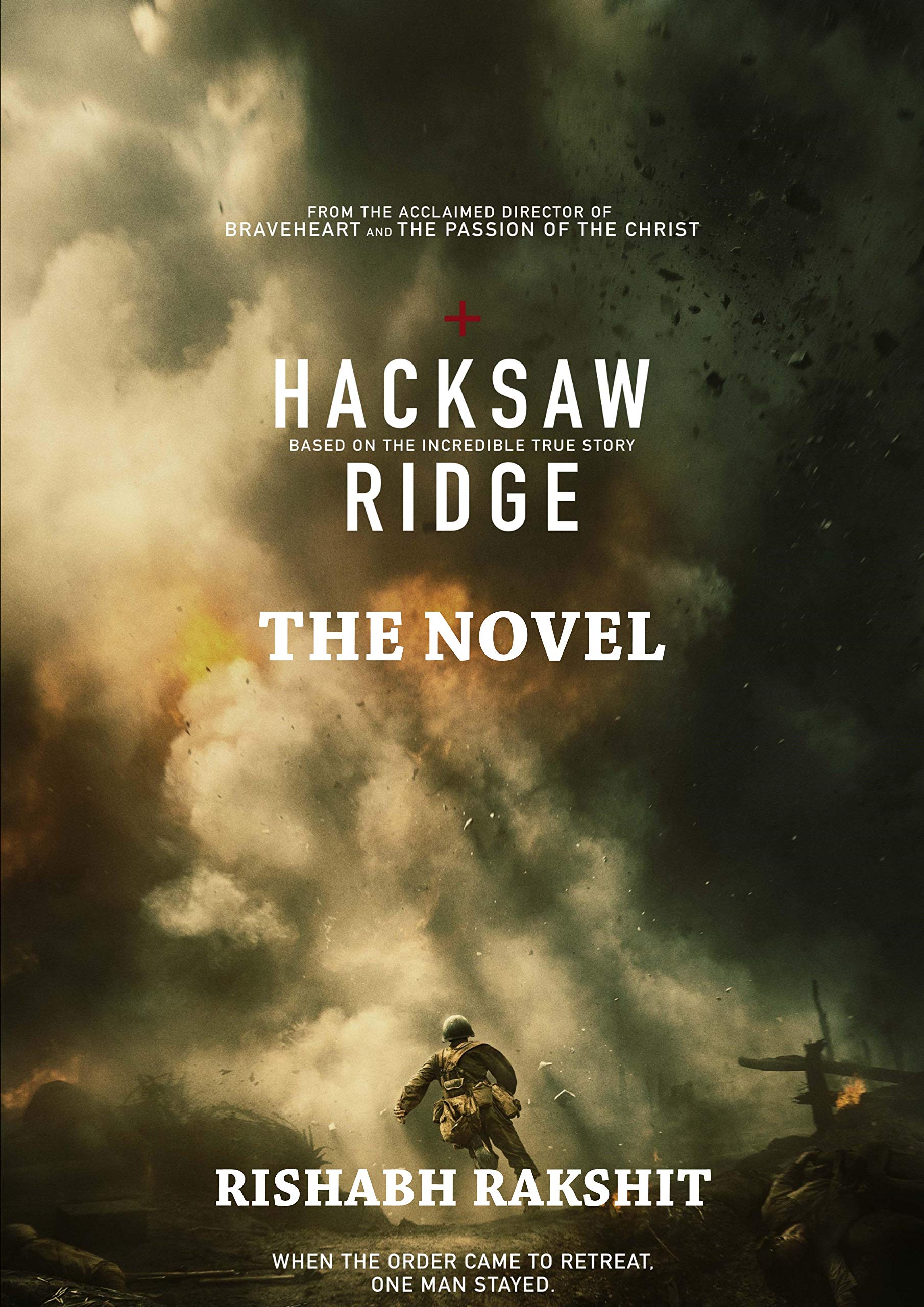 Hacksaw Ridge: The Novelization by Rishabh Rakshit | Goodreads